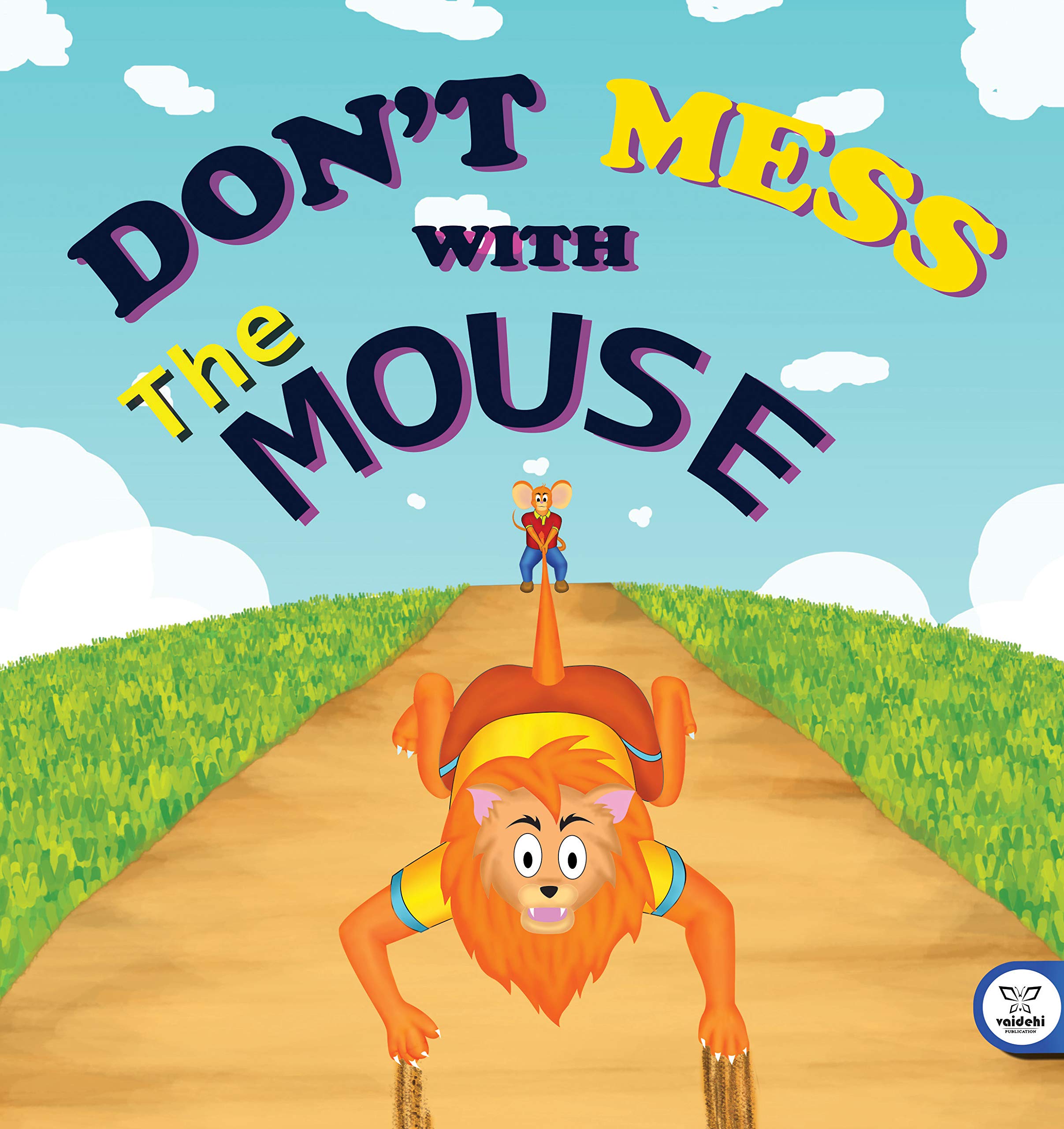 Don't Mess with the Mouse: A funny read aloud picture story book for ...