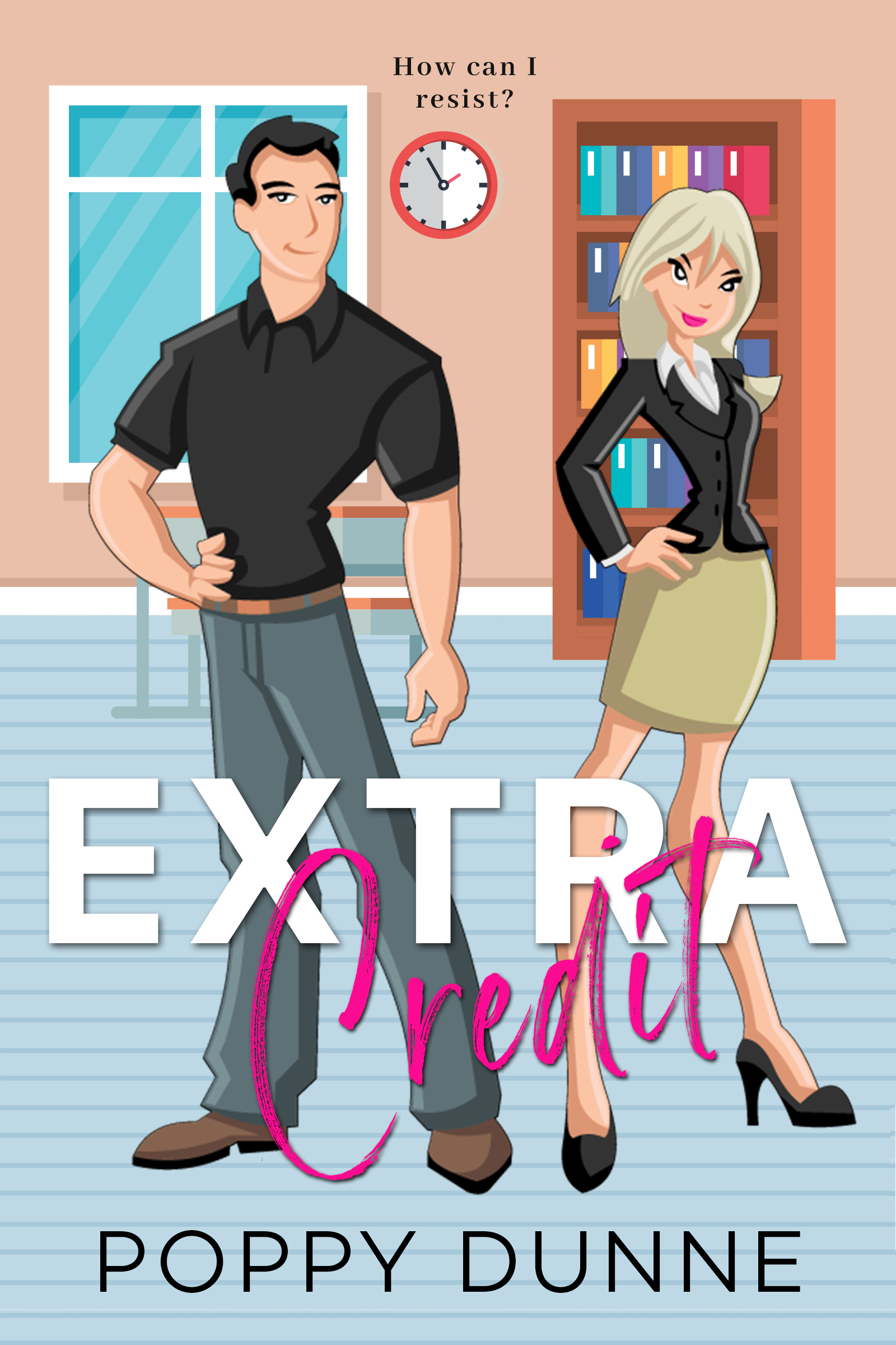 Extra Credit (Fun Love Book 1) by Poppy Dunne | Goodreads