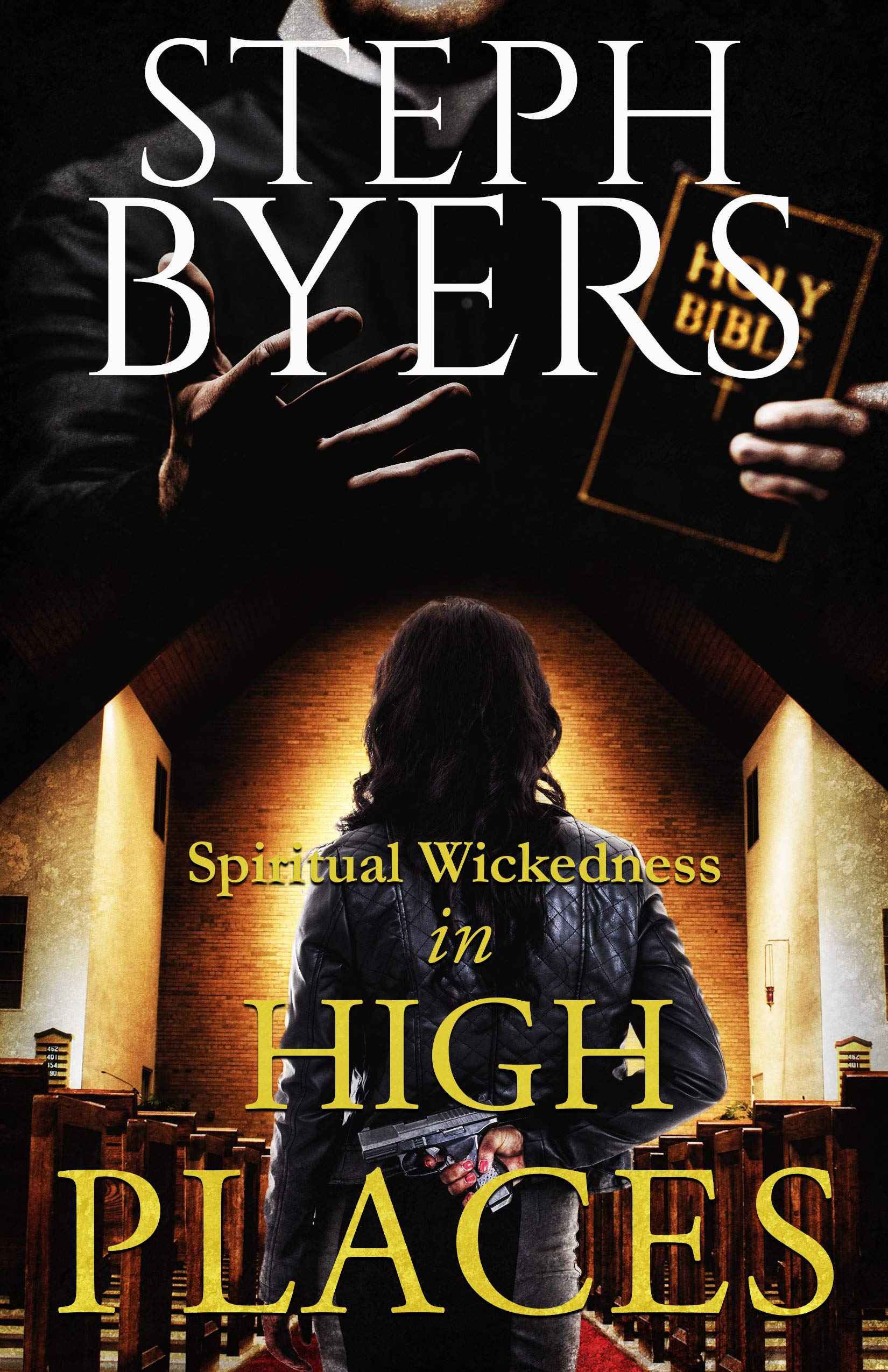 Spiritual Wickedness in High Places by Steph Byers | Goodreads