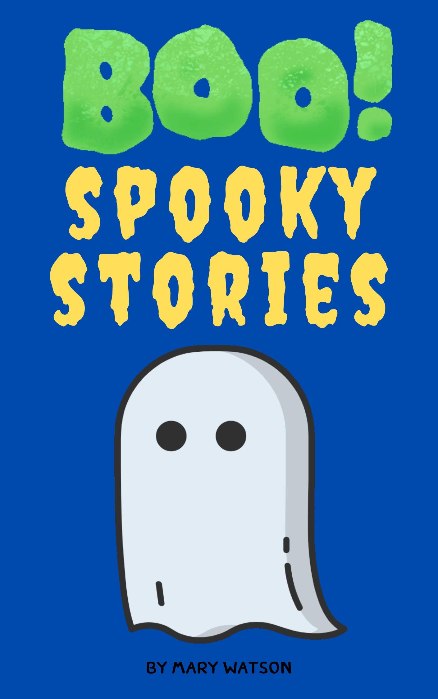 BOO! Spooky Stories: Spooky Stories and joke books for kids 5-7 by Mary ...