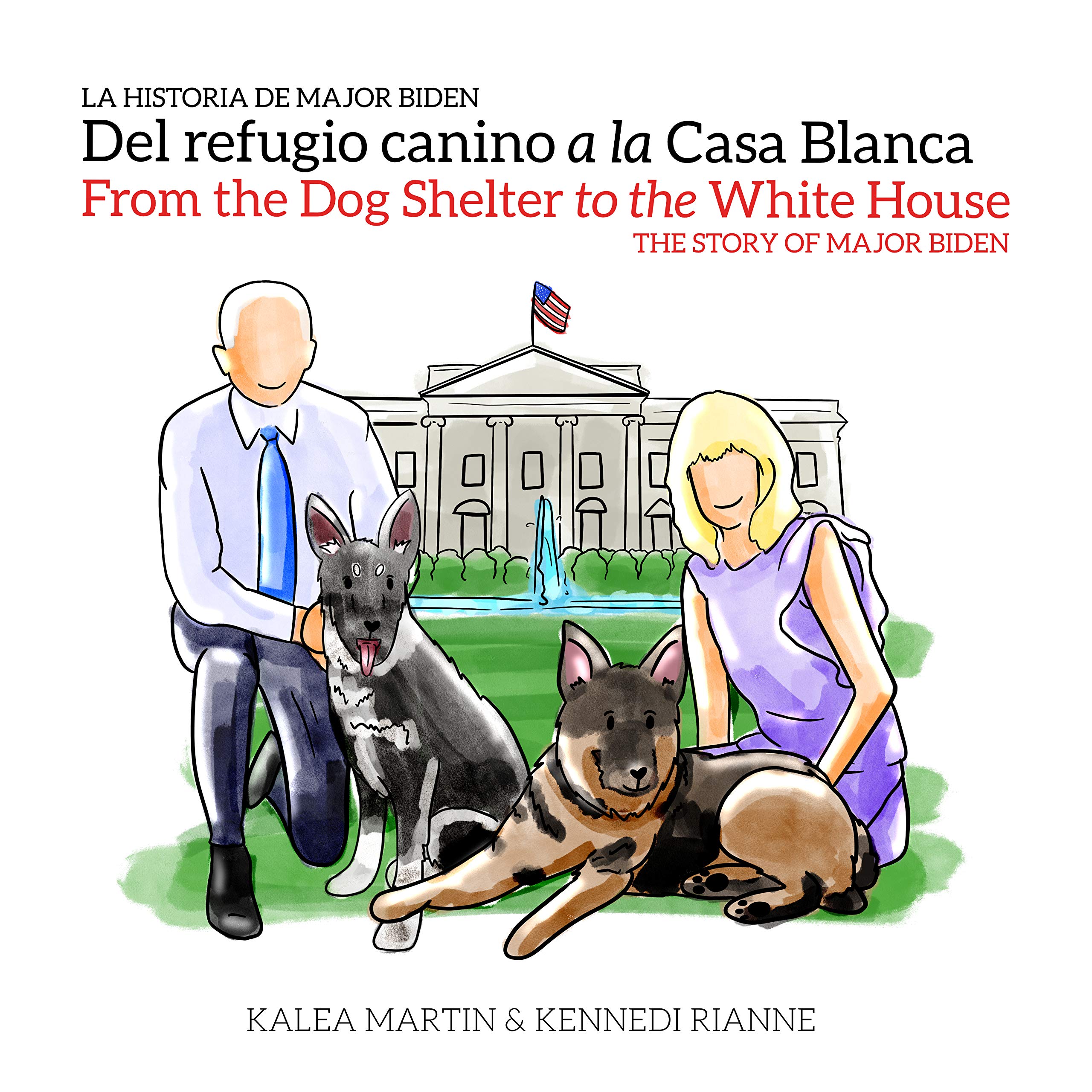 From the Dog Shelter to the White House: by Kalea Martin | Goodreads