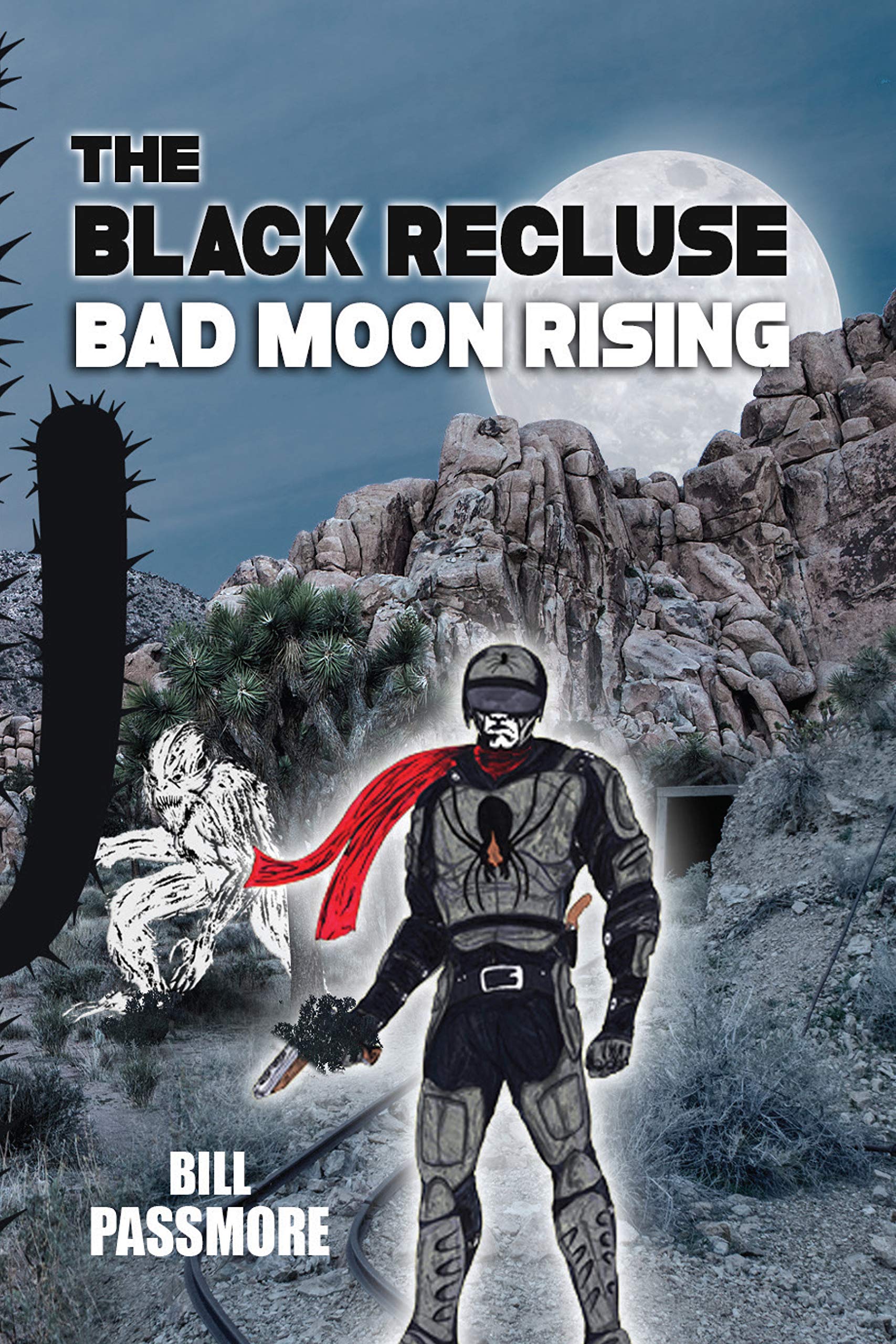 The Black Recluse: Bad Moon Rising by Bill Passmore | Goodreads