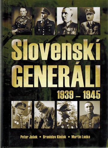 Slovenskí generáli 1939 - 1945 by Peter Jašek | Goodreads