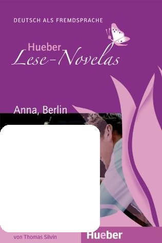 Anna, Berlin by Thomas Silvin | Goodreads