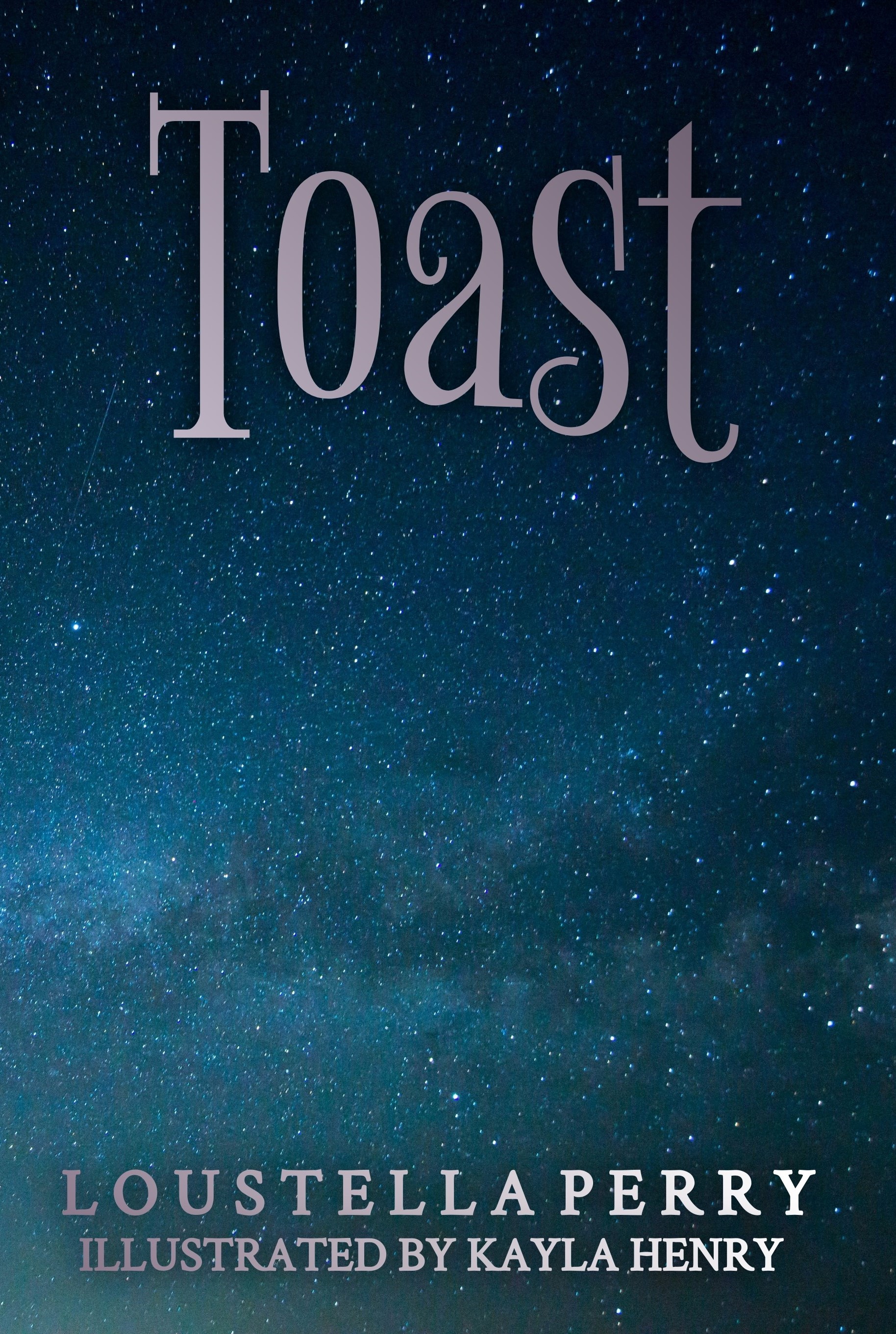 Toast by Loustella Perry | Goodreads