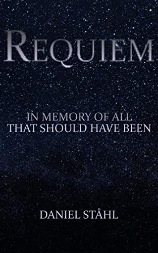 Requiem by Daniel Ståhl | Goodreads