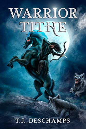 Warrior Tithe (Faerie Tales #2) by T.J. Deschamps | Goodreads