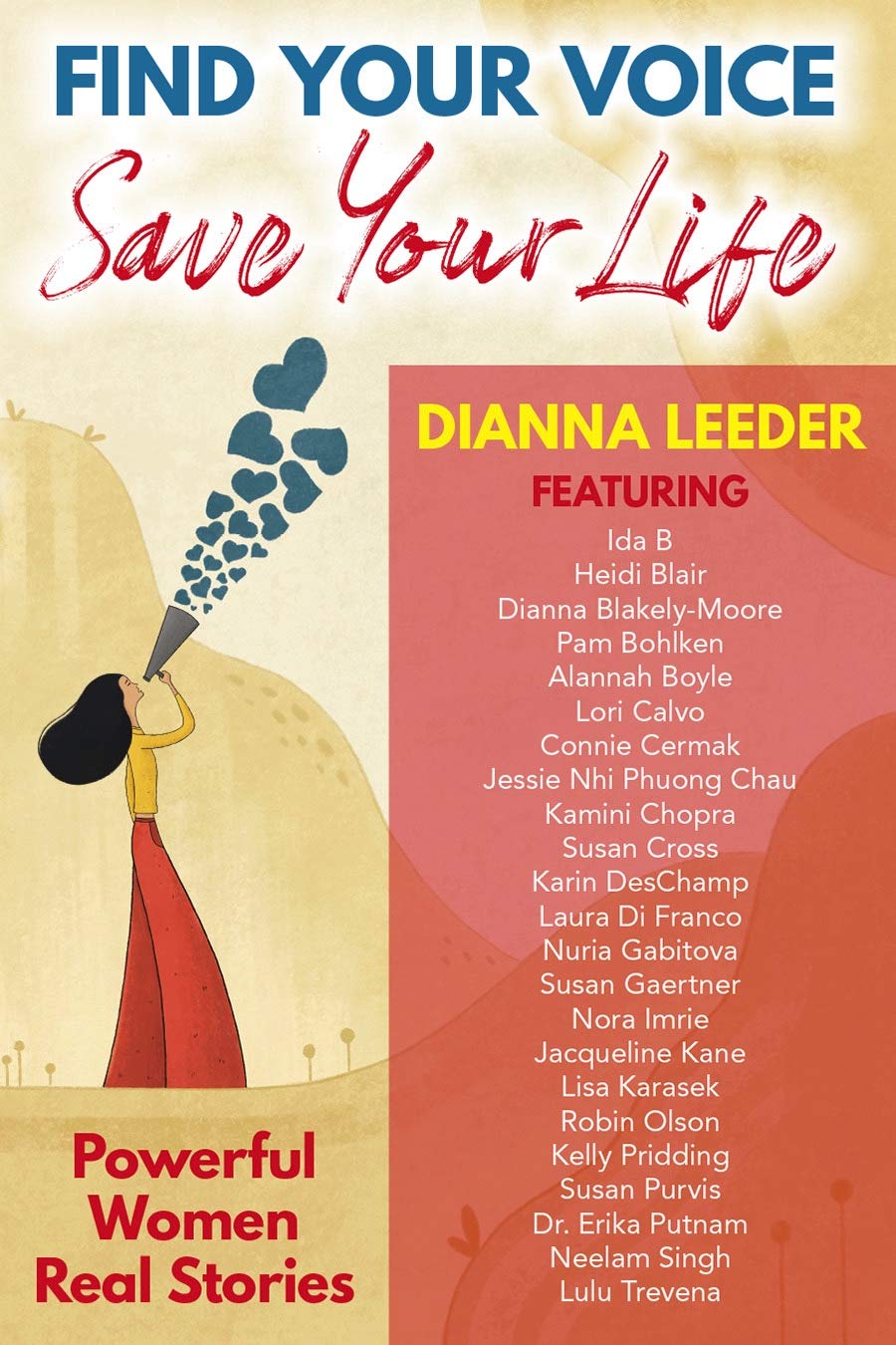 Find Your Voice, Save Your Life: Powerful Women Real Stories by Dianna ...