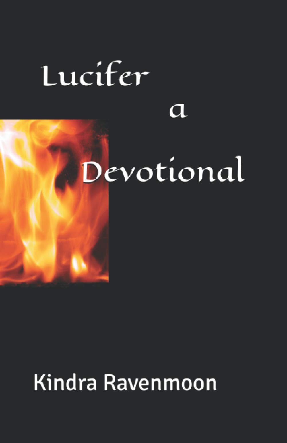 Lucifer A Devotional by Kindra RavenMoon | Goodreads
