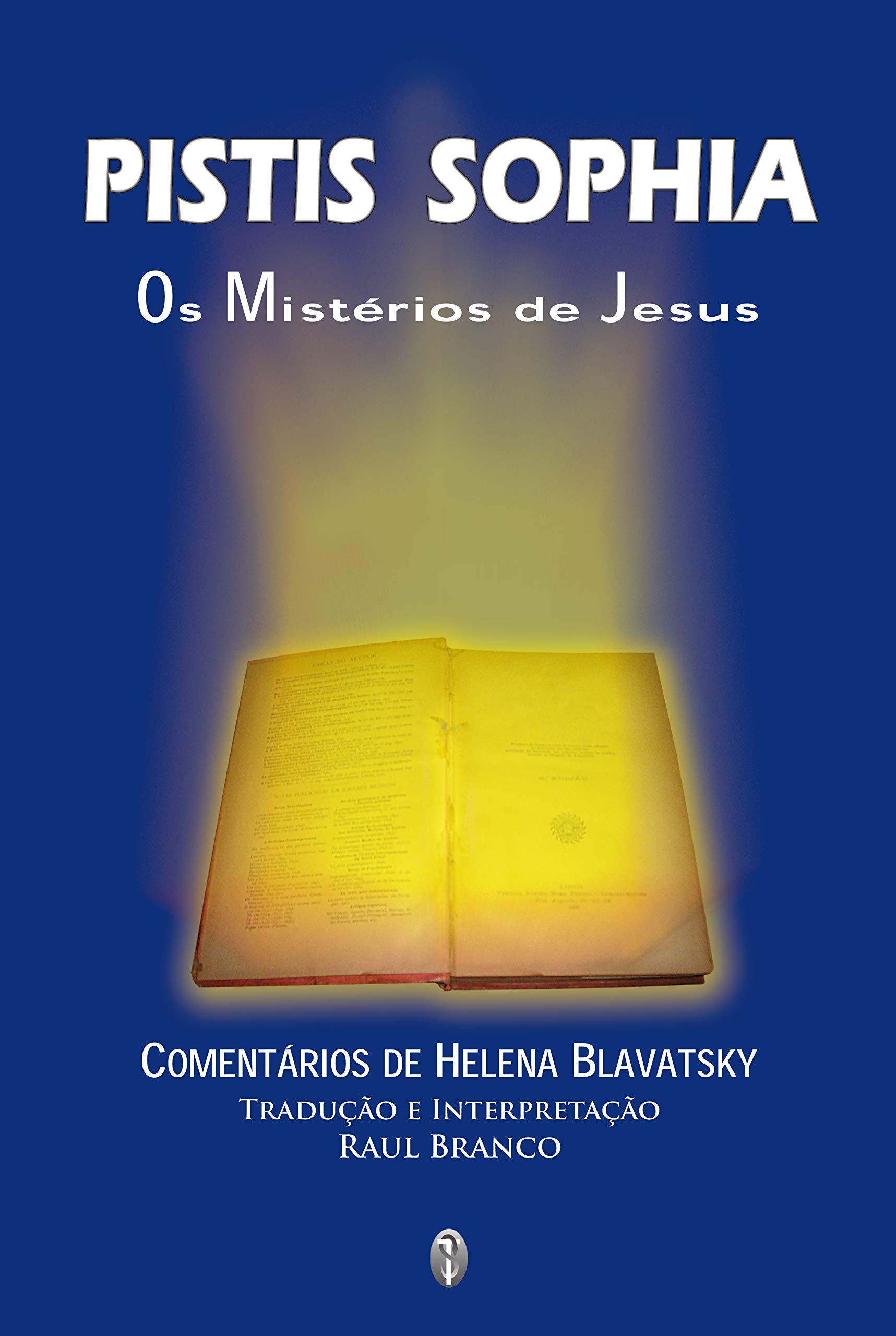 Pistis Sophia (Portuguese Edition) by Raul Branco | Goodreads