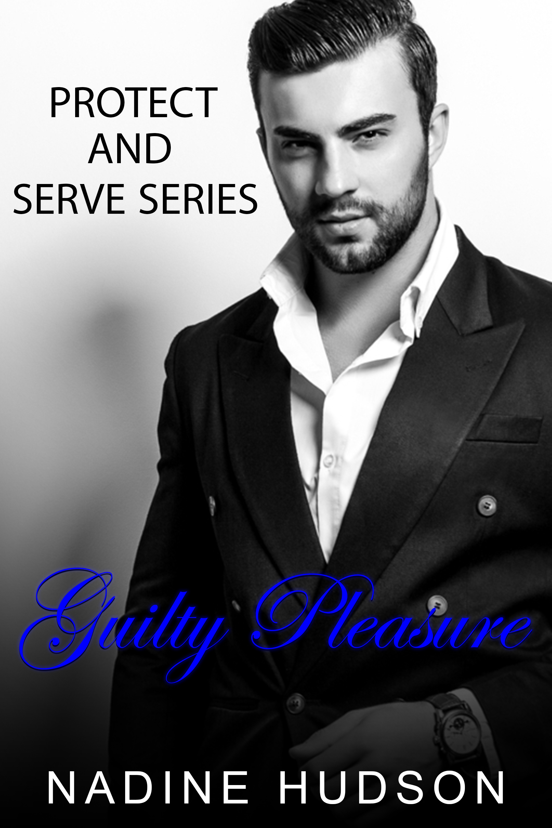 Guilty Pleasure (Protect and Serve Book 3) by Nadine Hudson | Goodreads