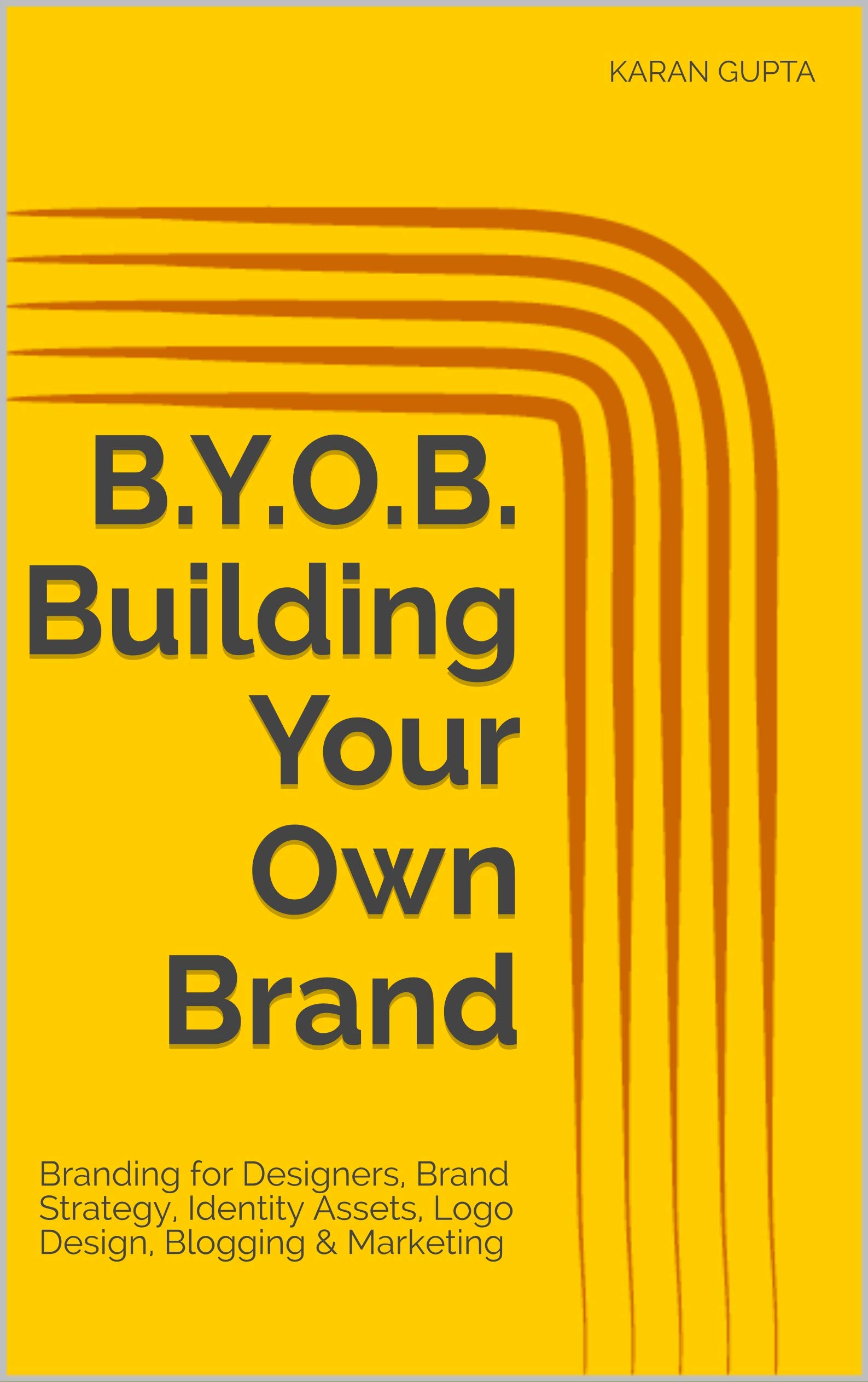 BYOB Building Your Own Brand: Branding for Designers, Brand Strategy ...
