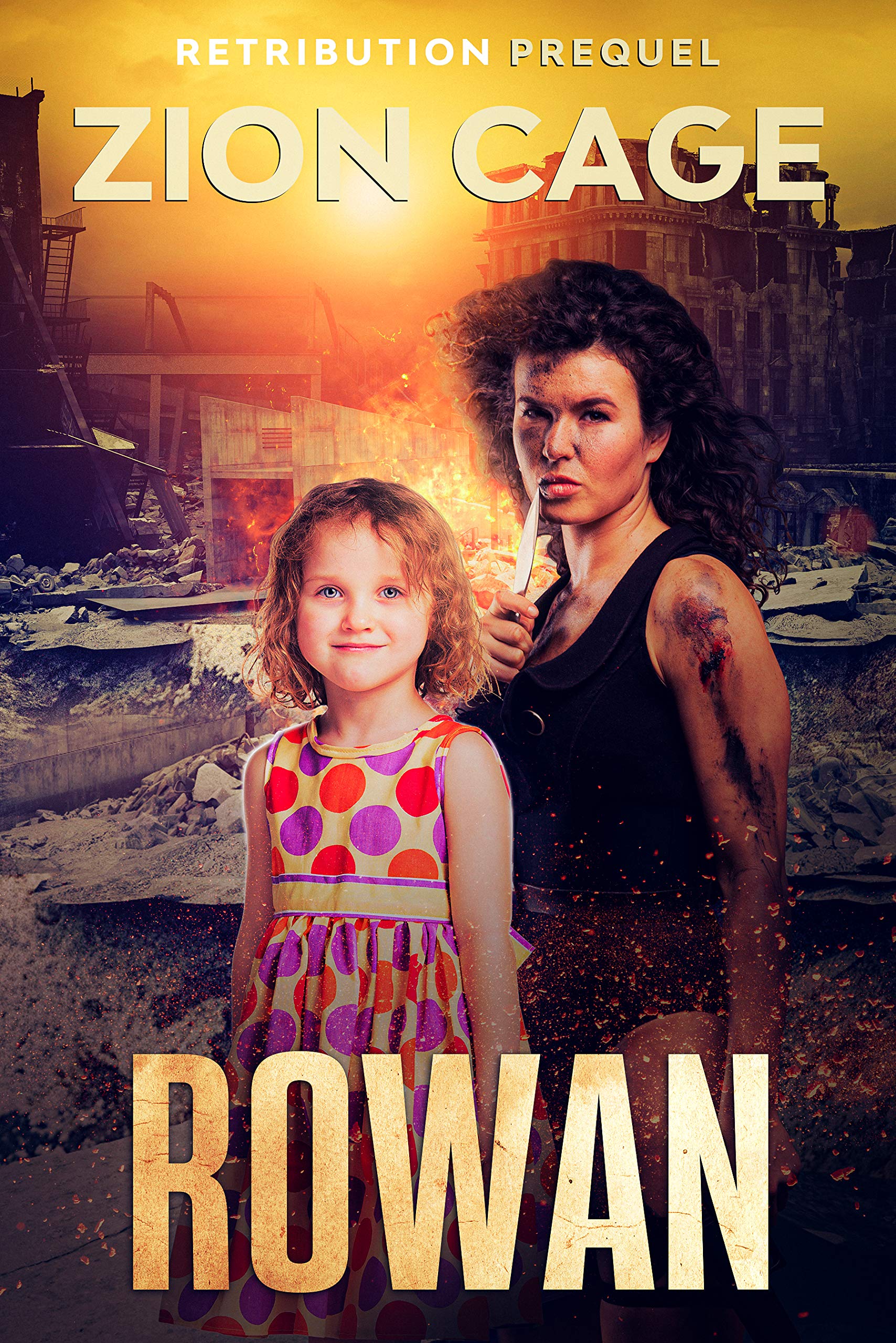 Rowan: A Nuclear Post-Apocalyptic Survival Thriller by Zion Cage ...