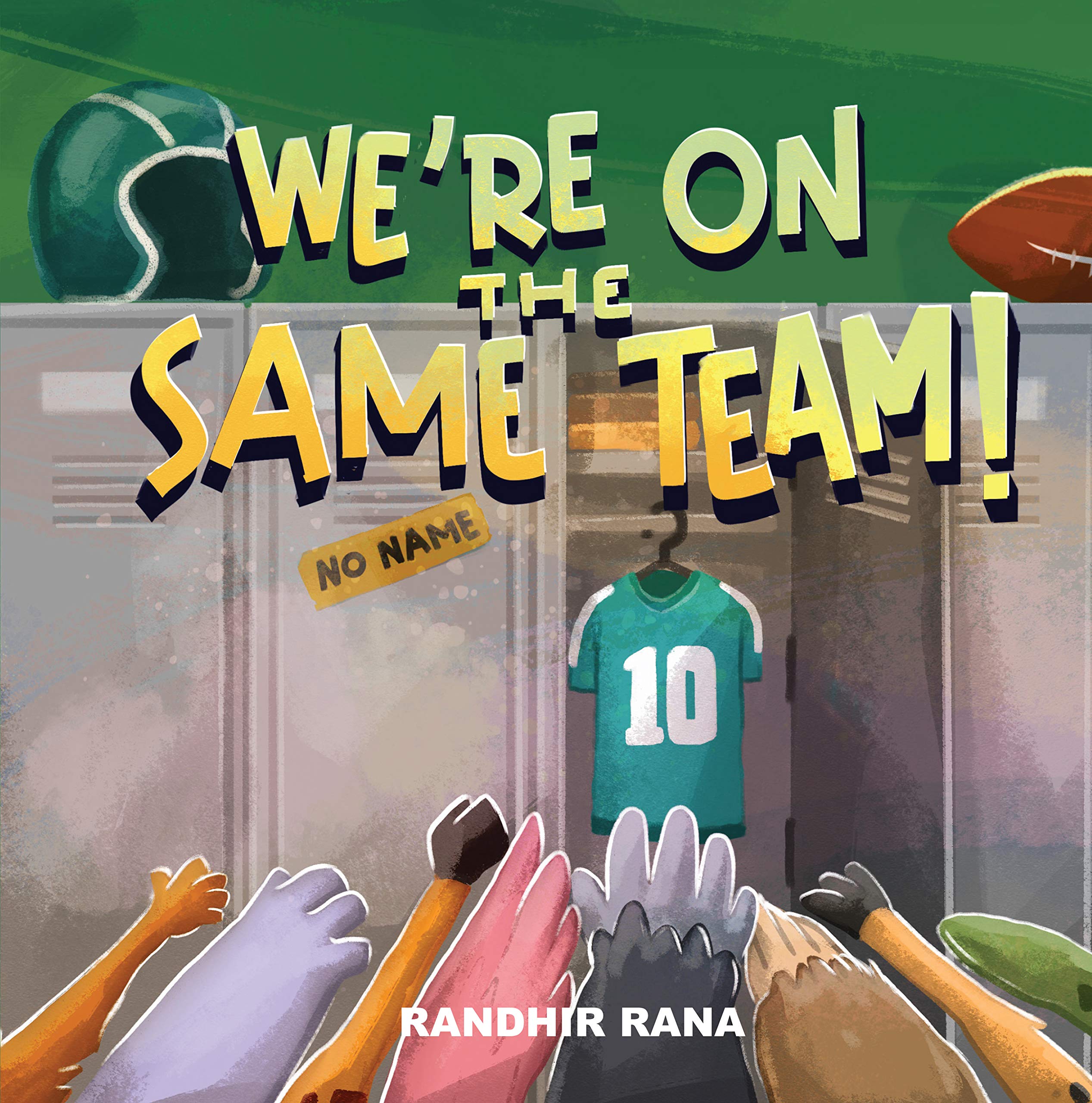 We're On the Same Team!: A Book on Diversity and Teamwork by Randhir ...