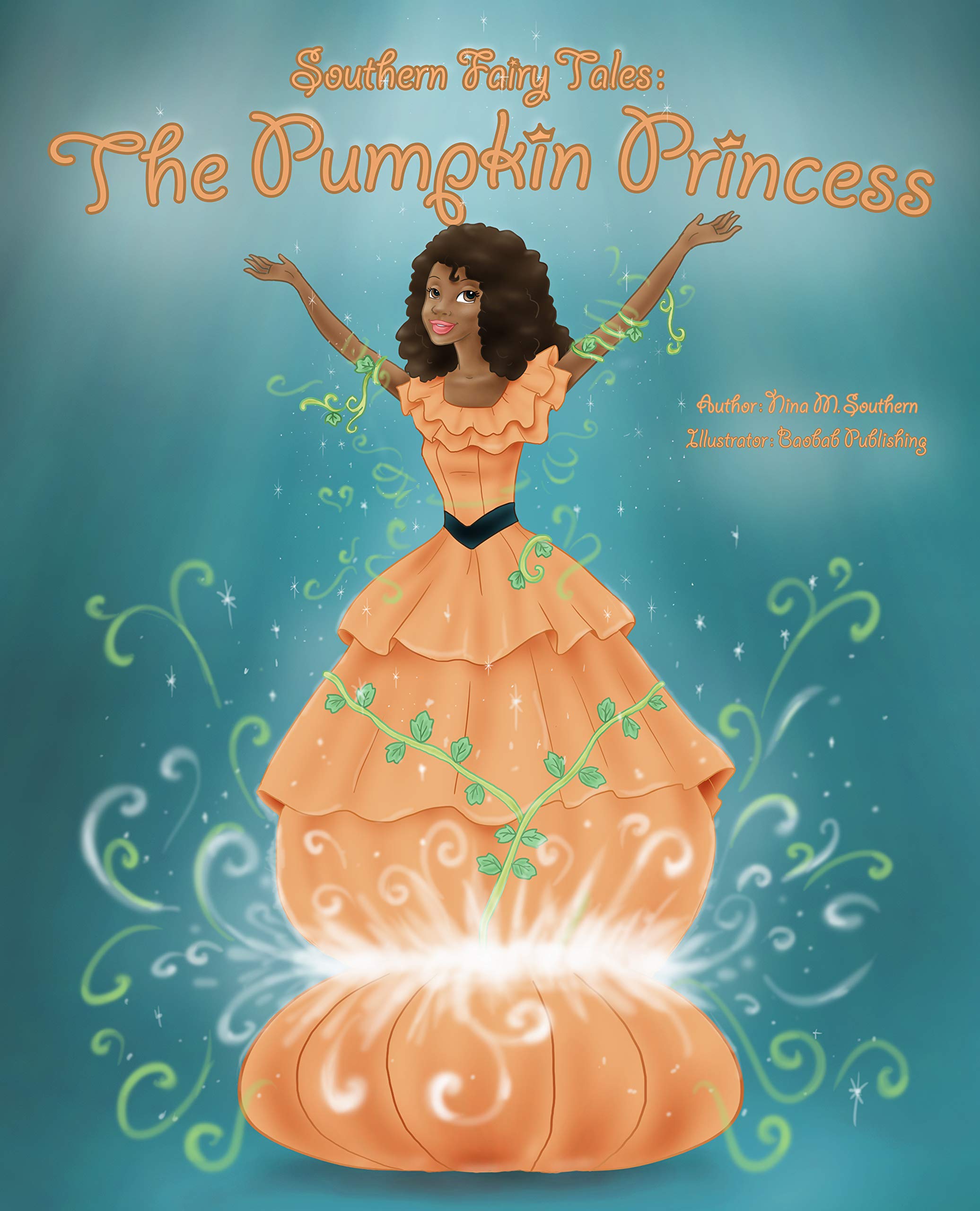 Southern Fairy Tales: The Pumpkin Princess by Nina M. Southern | Goodreads