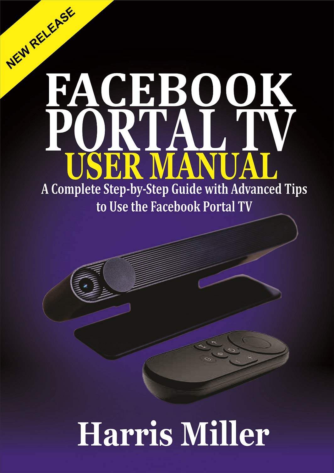 Facebook Portal TV User Manual: A Complete Step-by-Step Guide with ...