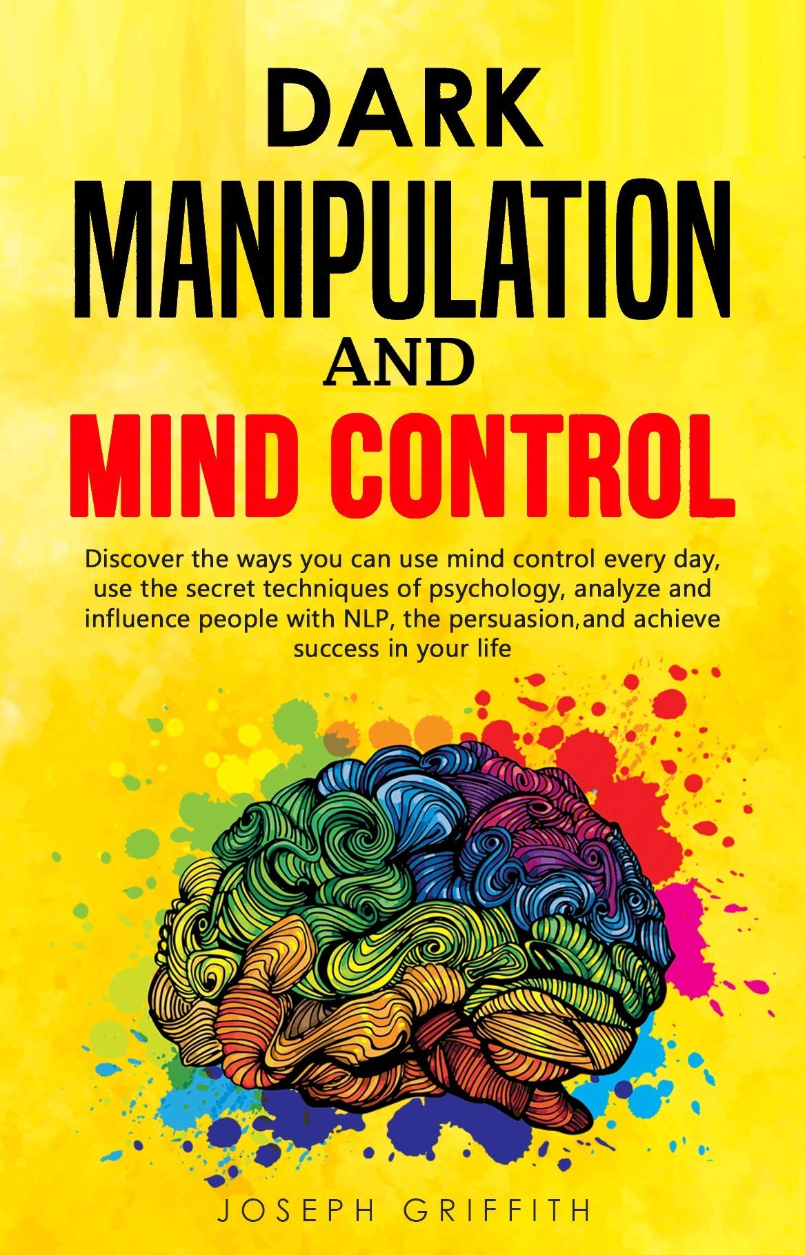 Dark Manipulation and Mind Control: Discover ways you can use Mind ...