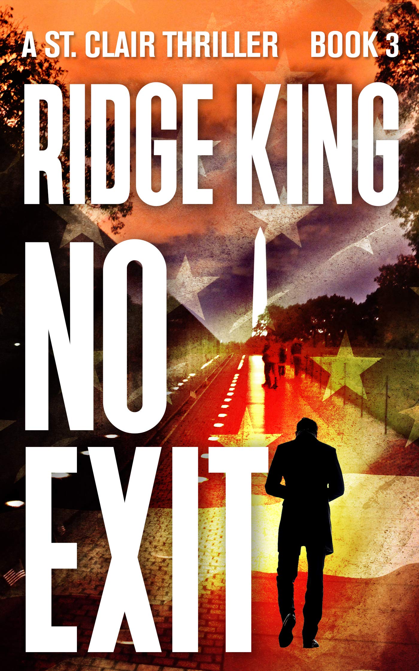 No Exit (A St. Clair Thriller #3) by Ridge King | Goodreads