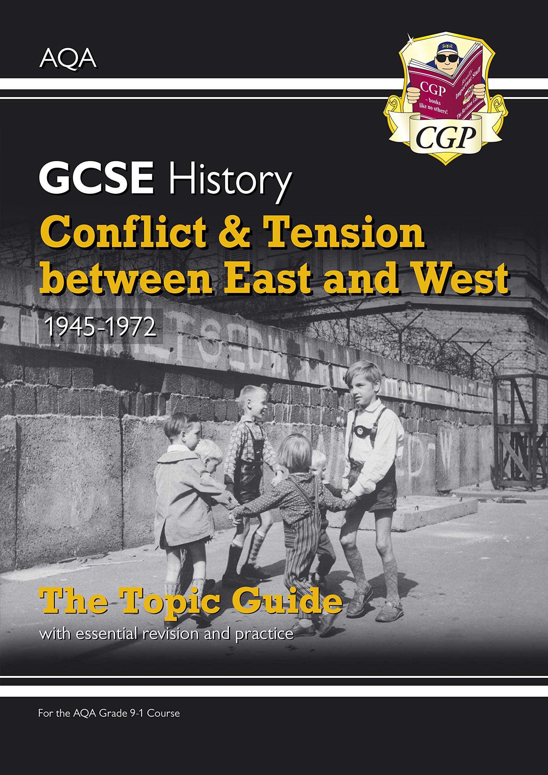 GCSE History AQA Topic Revision Guide - Conflict and Tension Between ...