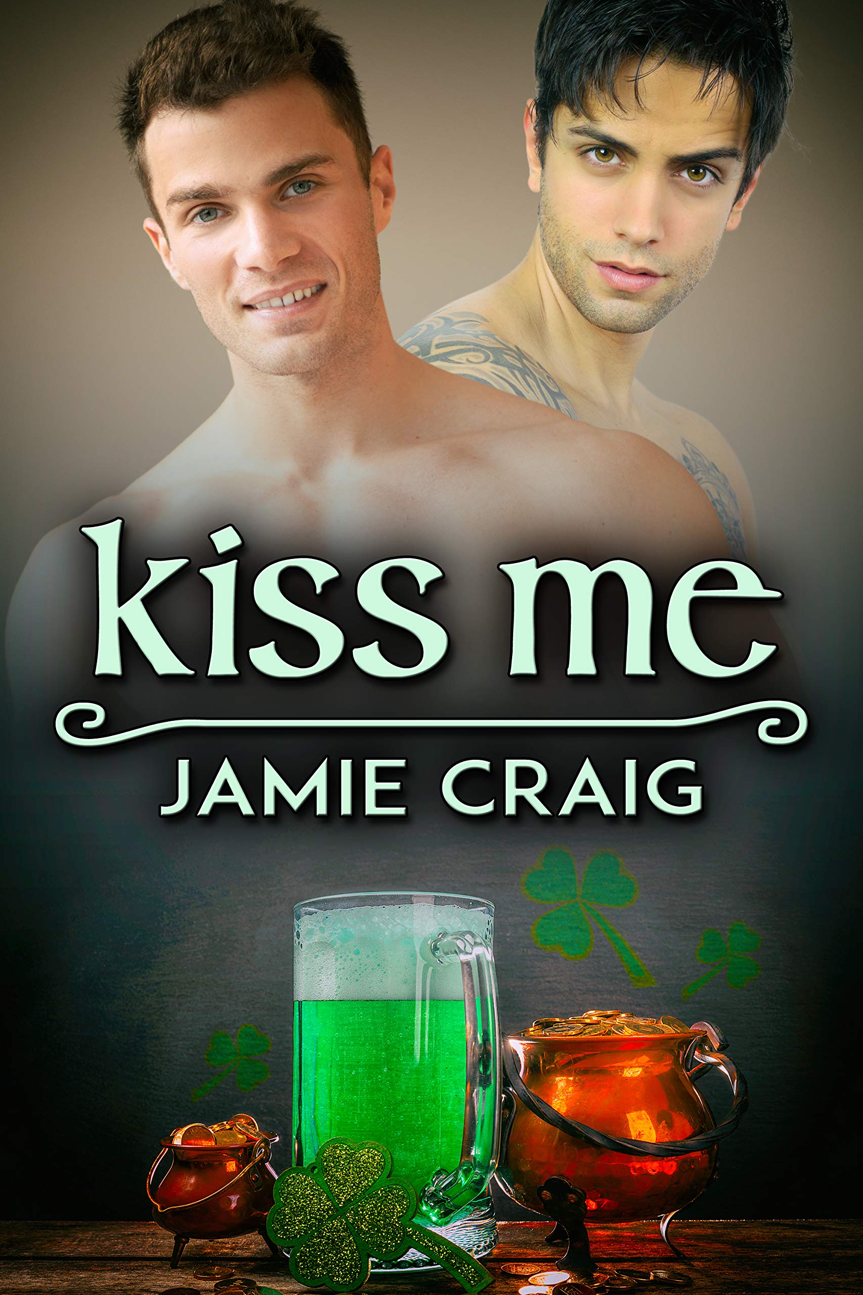 Kiss Me by Jamie Craig | Goodreads