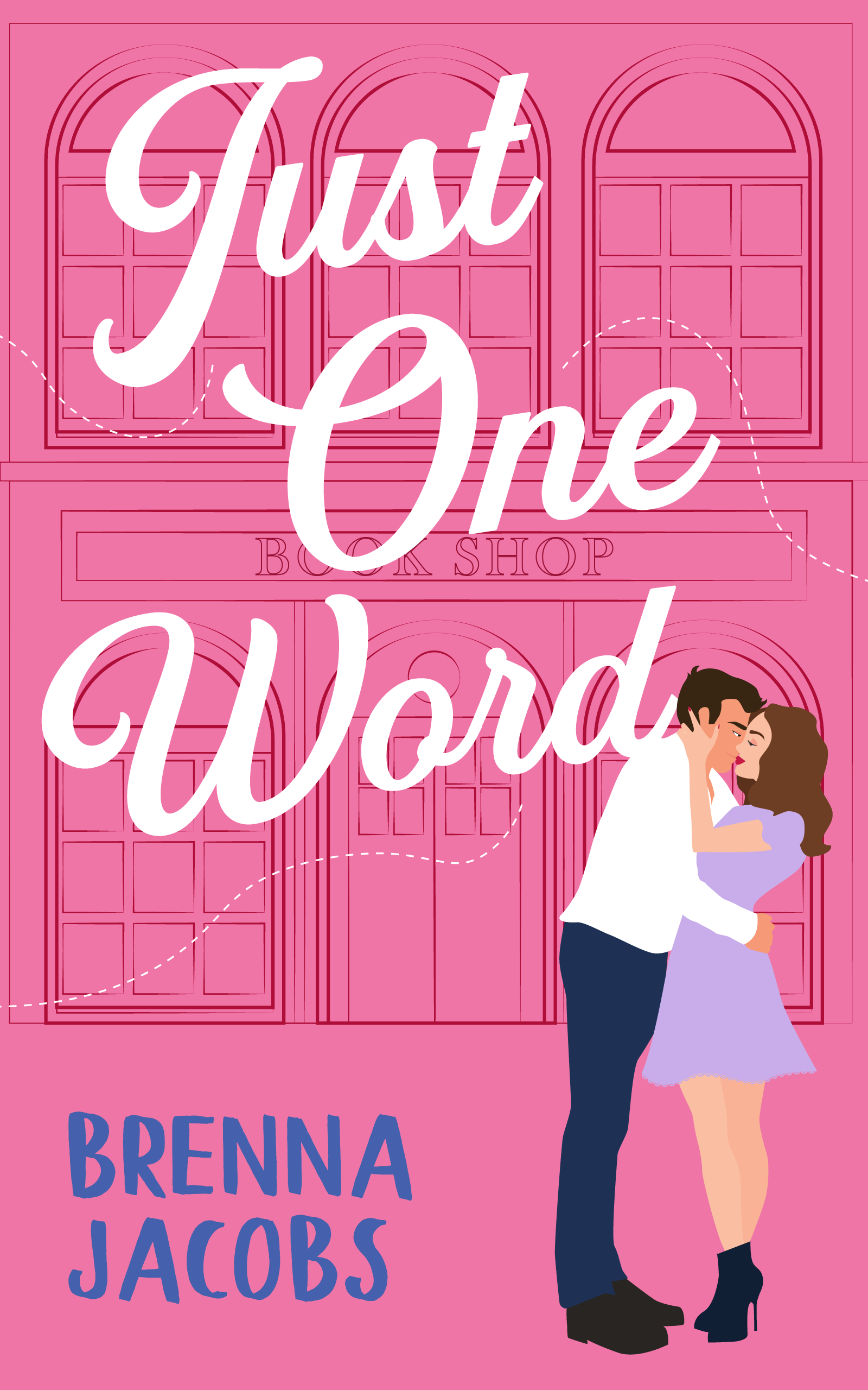 Just One Word by Brenna Jacobs | Goodreads