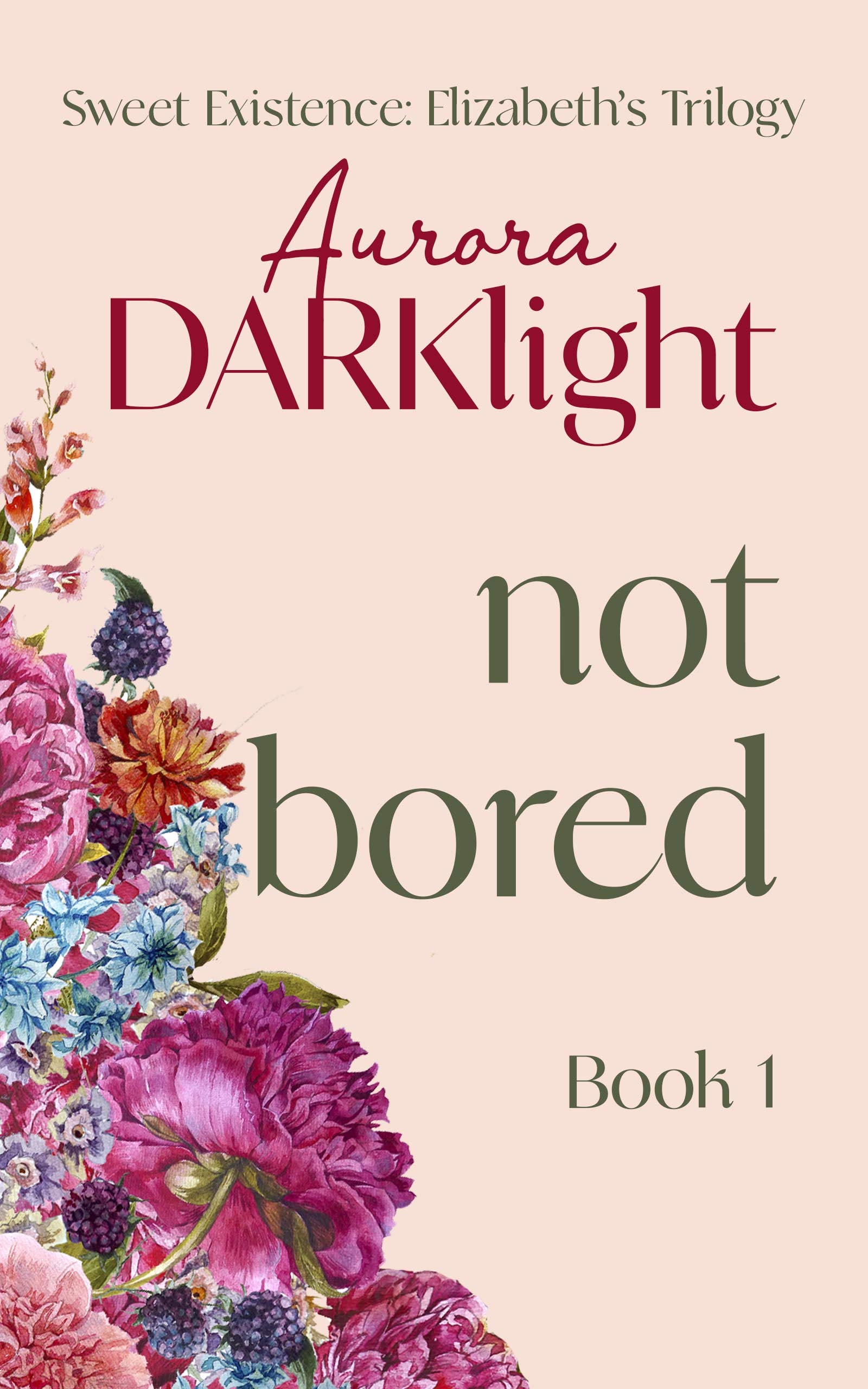 Not Bored by Aurora Darklight | Goodreads