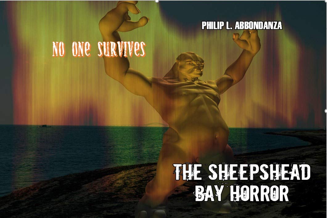 The Sheepshead Bay Horror: No One Survives by Philip Abbondanza | Goodreads