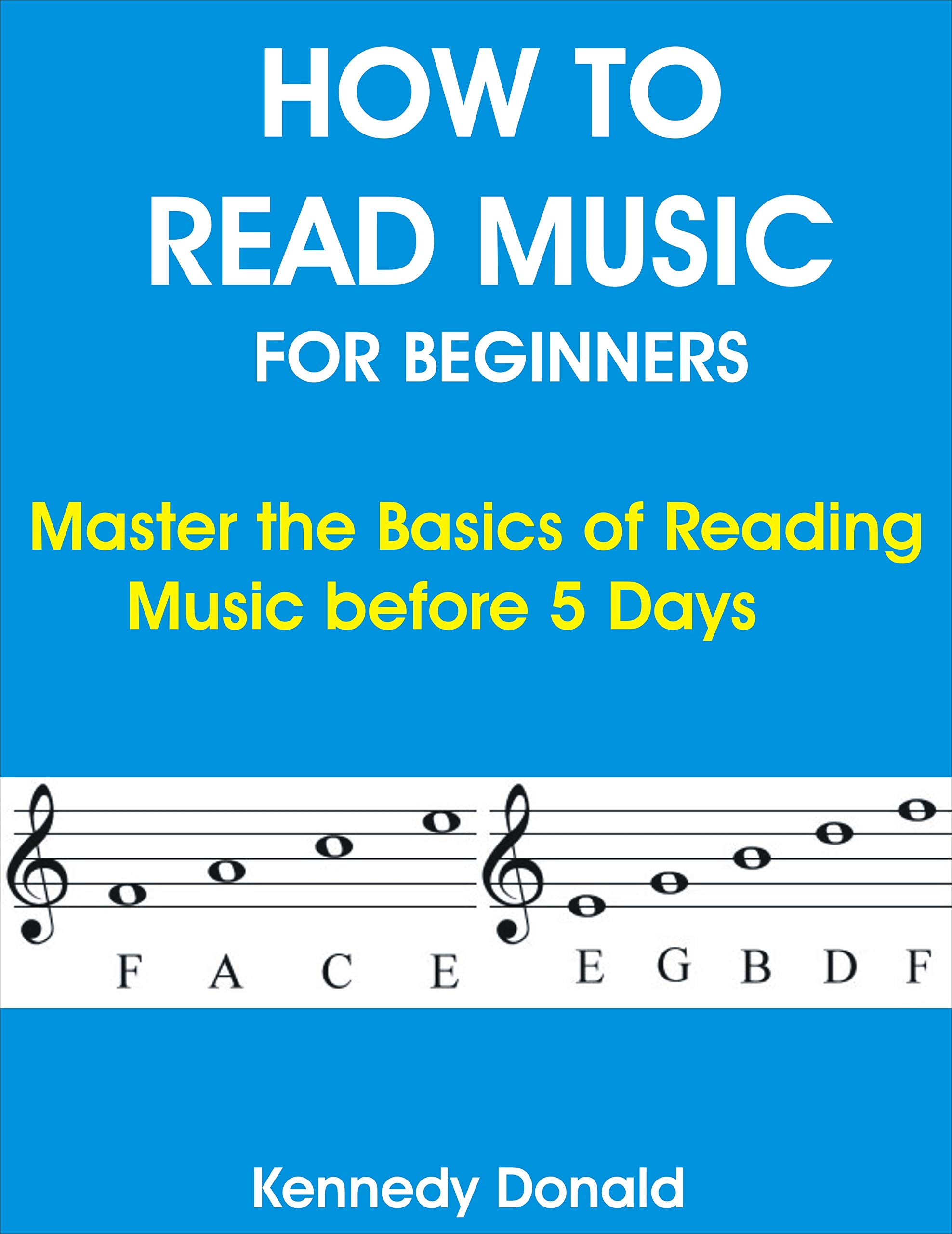 HOW TO READ MUSIC FOR BEGINNERS: Master the Basics of Reading Music ...