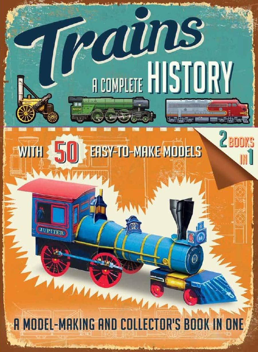 Trains - A Complete History by Simon Heptinstall | Goodreads