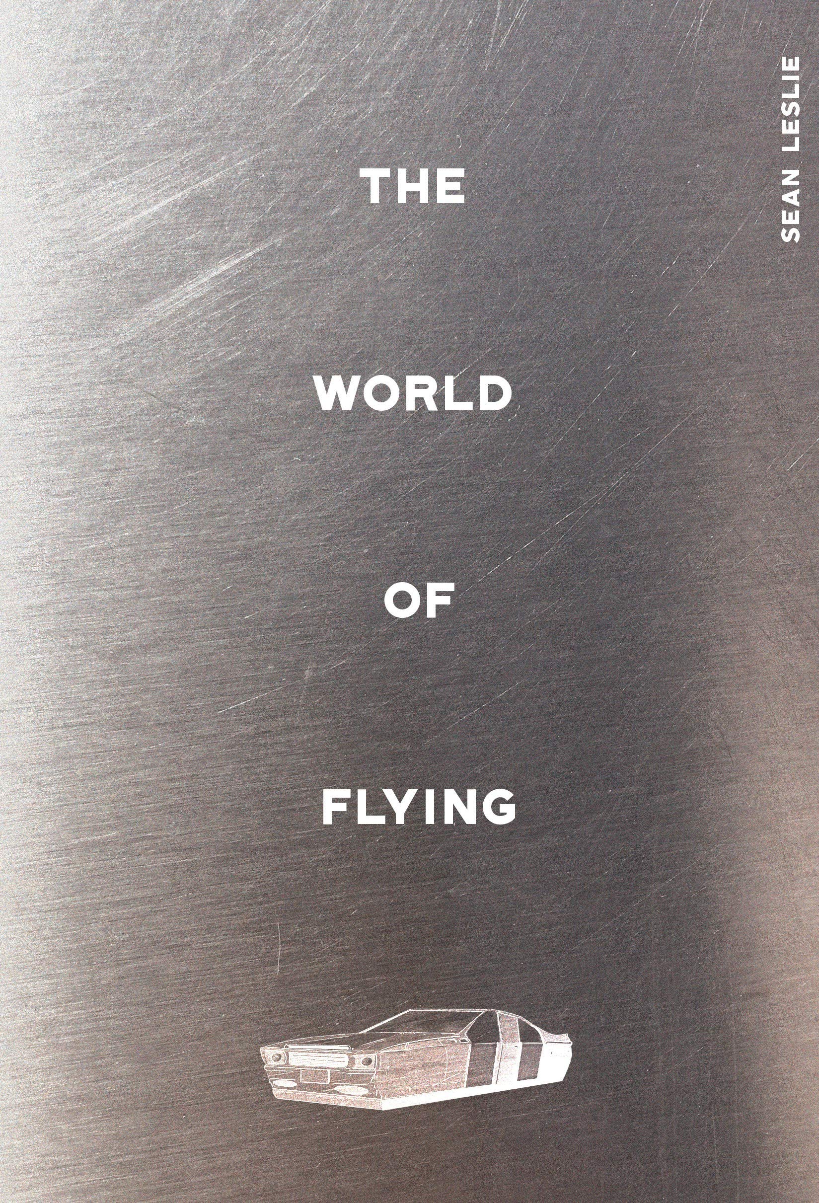 The World of Flying by Sean Leslie | Goodreads