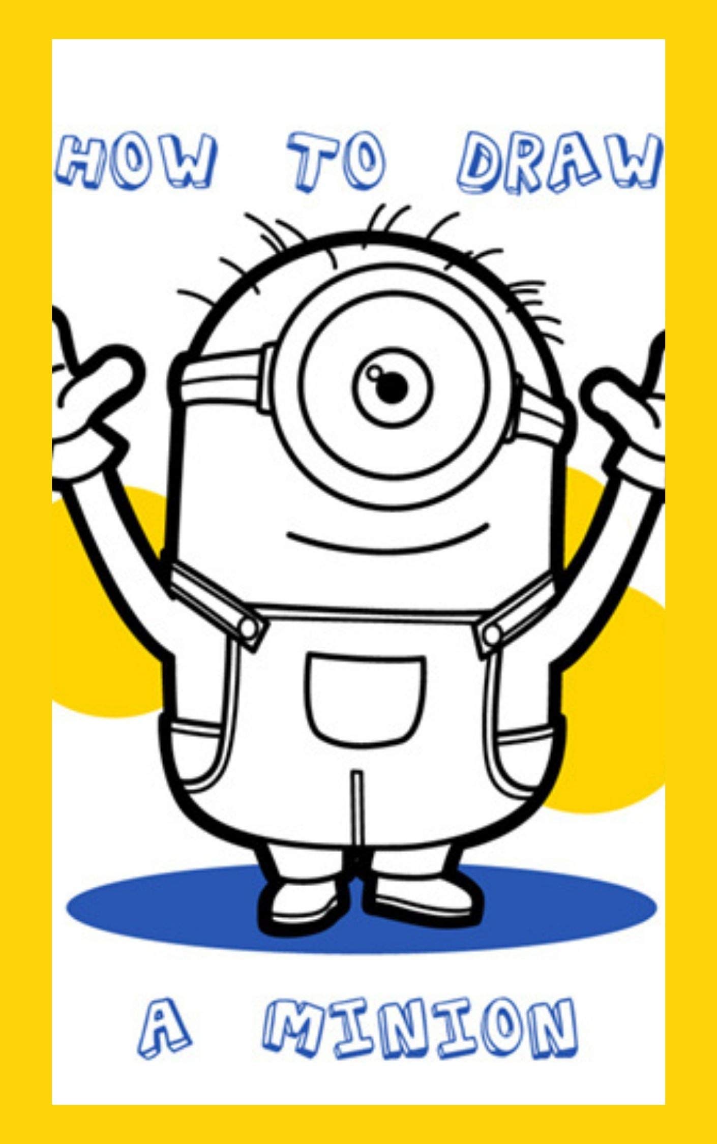 HOW TO DRAW A MINION by Constantin Duta | Goodreads