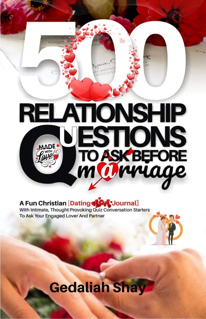 500 Relationship Questions to Ask Before Marriage: A Fun Christian ...