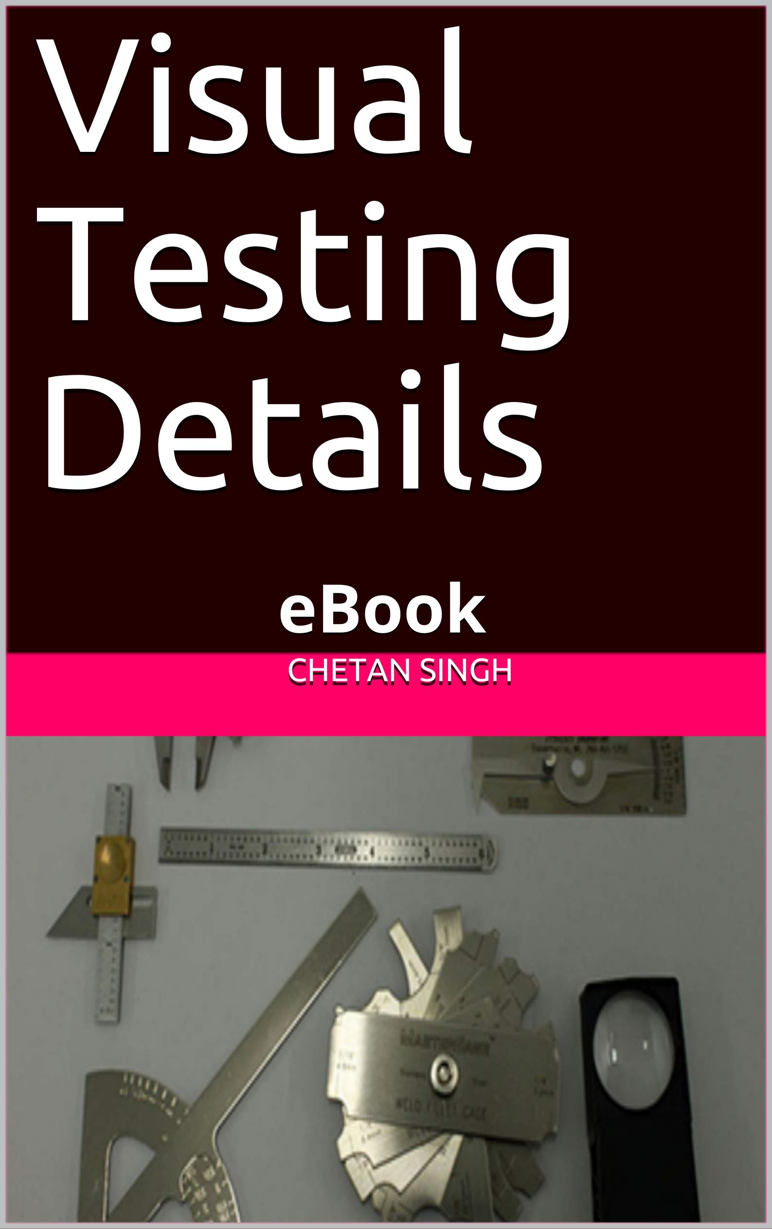 Visual Testing Details : eBook by Chetan Singh | Goodreads