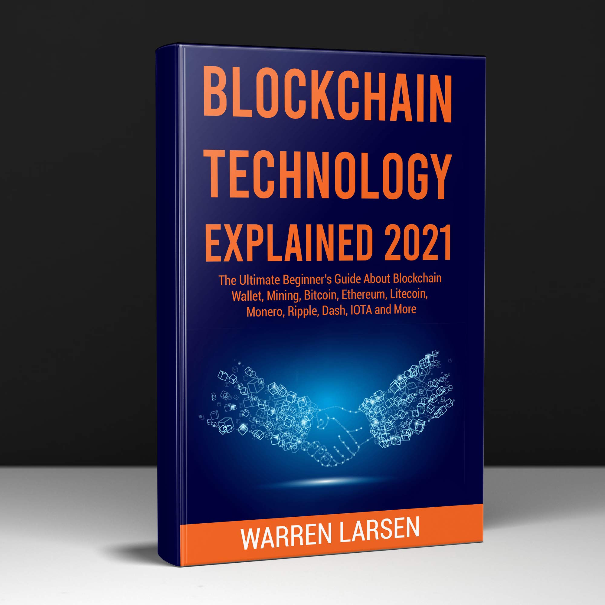 BLOCKCHAIN TECHNOLOGY EXPLAINED 2022: The Ultimate Beginner's Guide About Blockchain Wallet ...