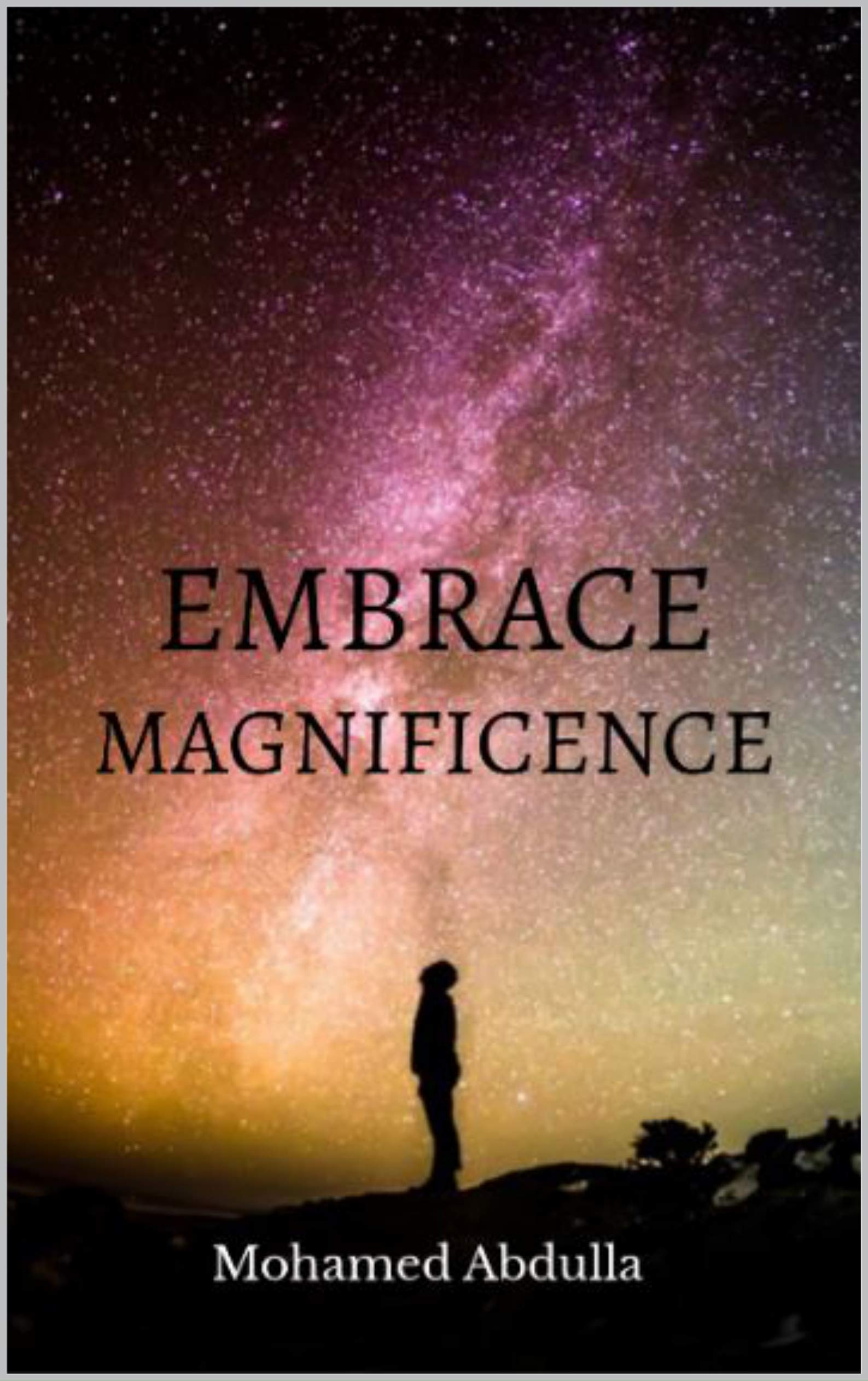 Embrace Magnificence: A book filled with Natural knowledge by Mohamed ...