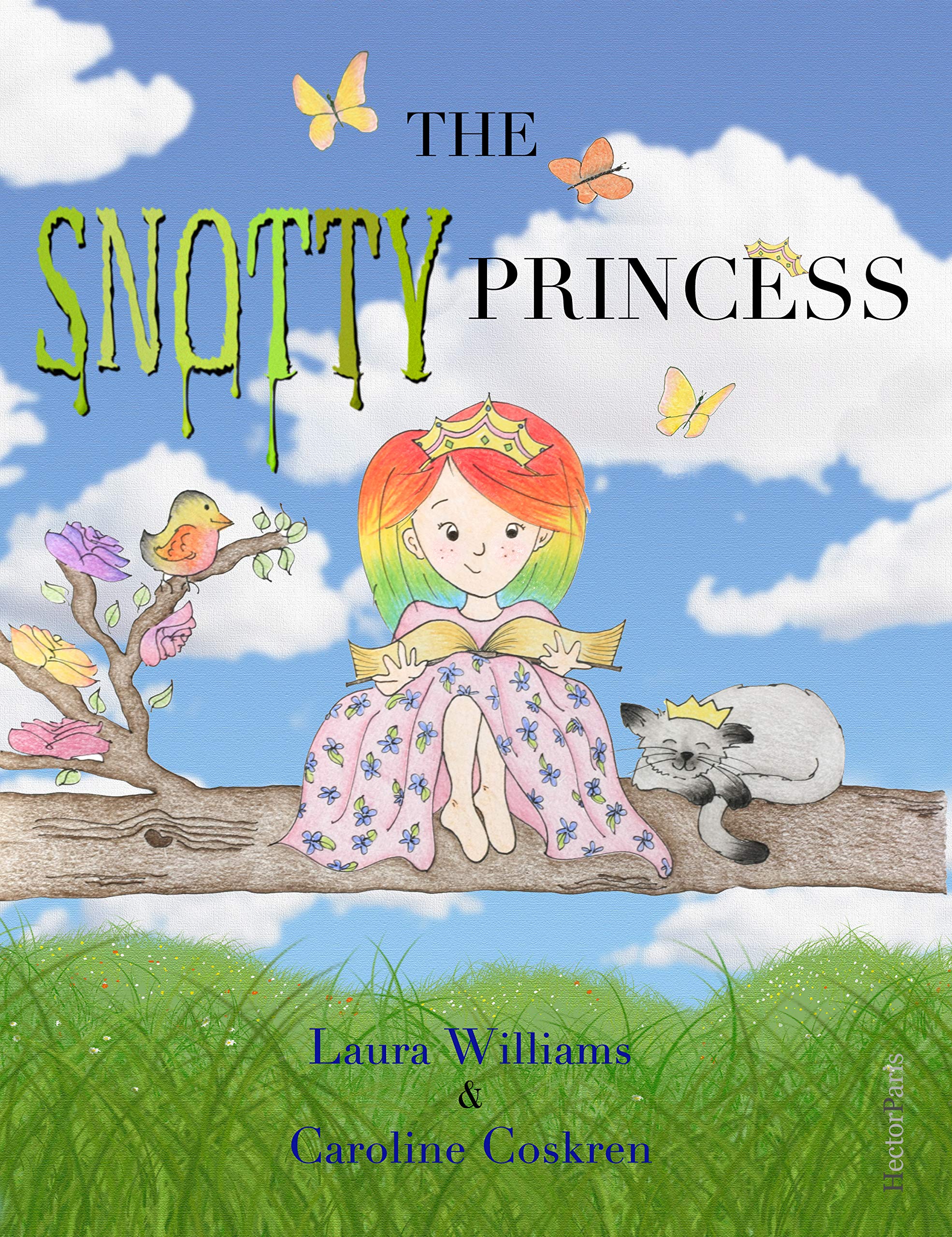 The Snotty Princess by Laura Williams | Goodreads