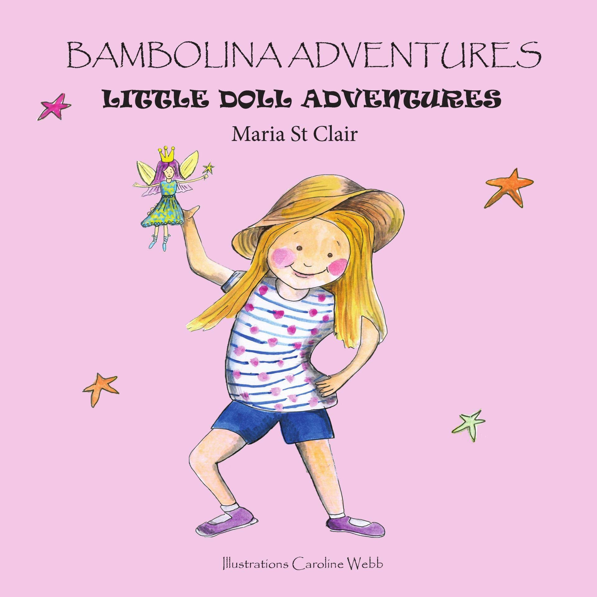 Bambolina Adventures: Little Doll Adventures by Maria St Clair | Goodreads