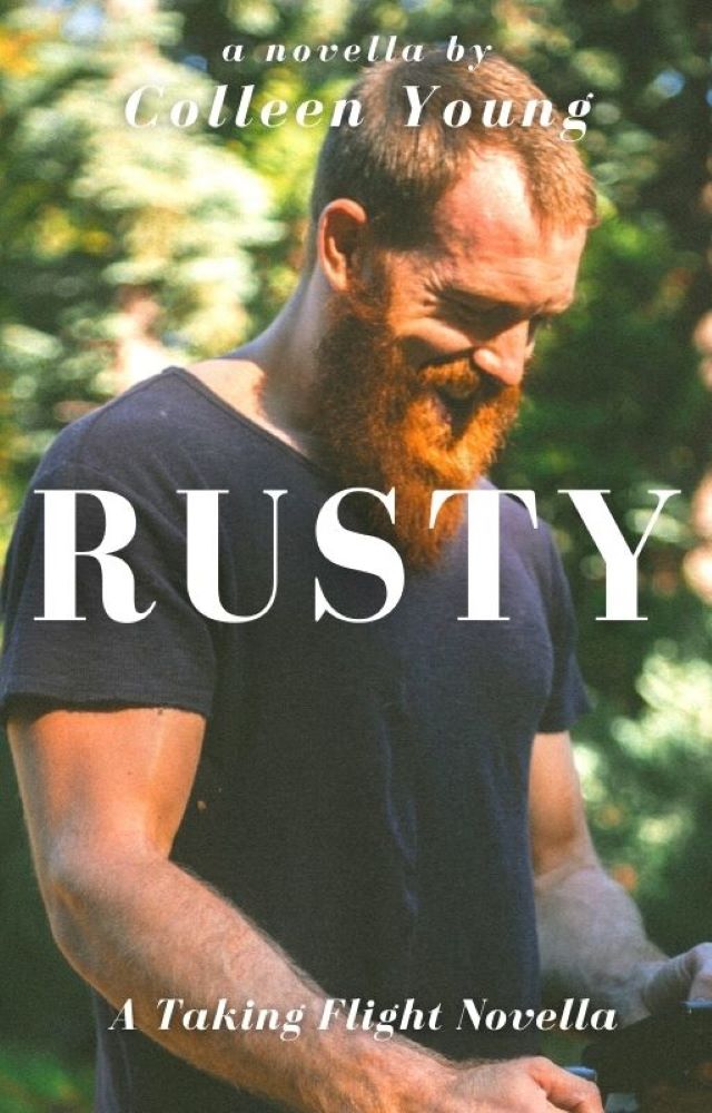 Rusty (Taking Flight Trilogy #1.5) by Colleen Young | Goodreads