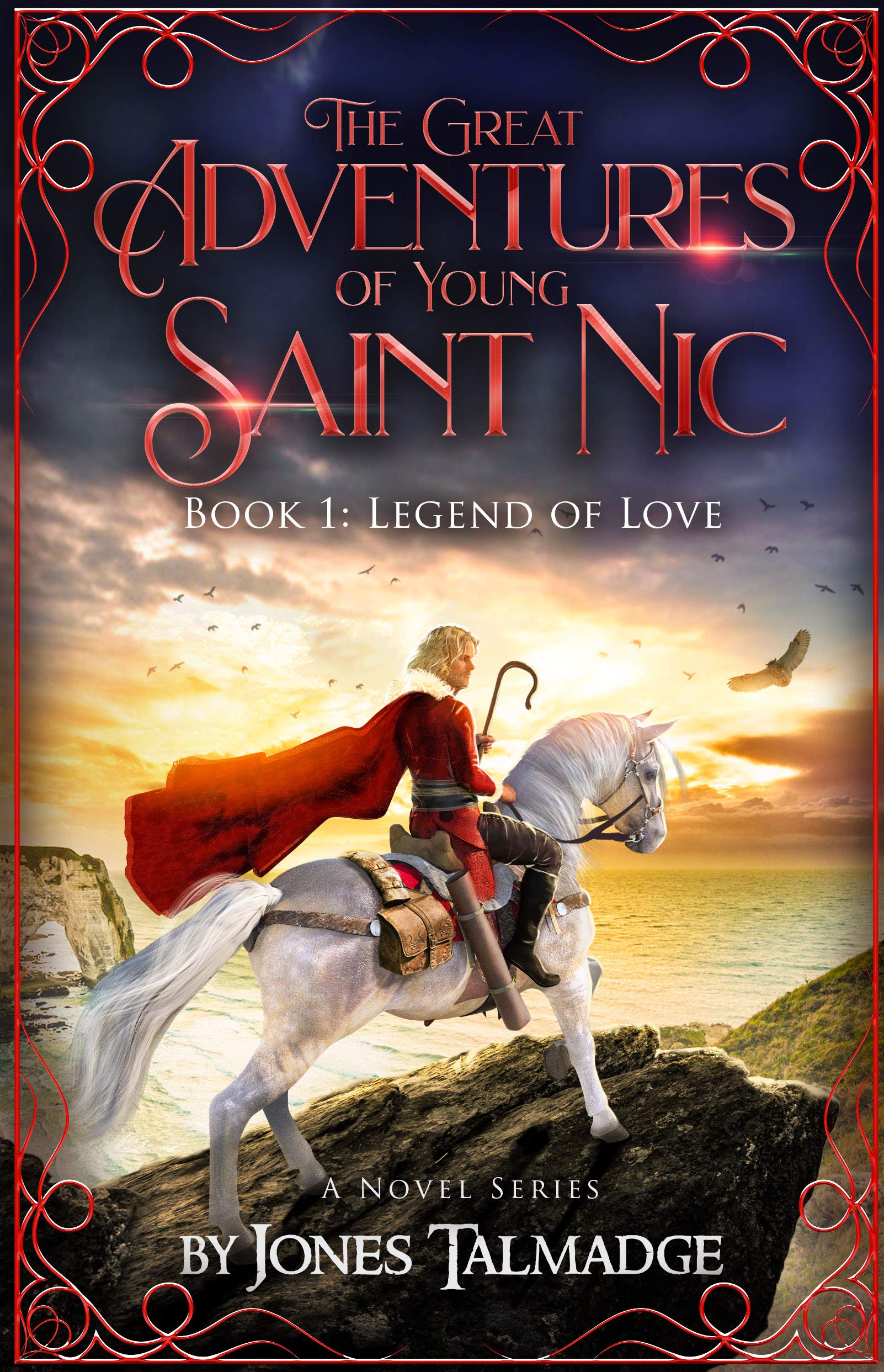 The Great Adventures of Young Saint Nic: Book 1: Legend of Love by ...