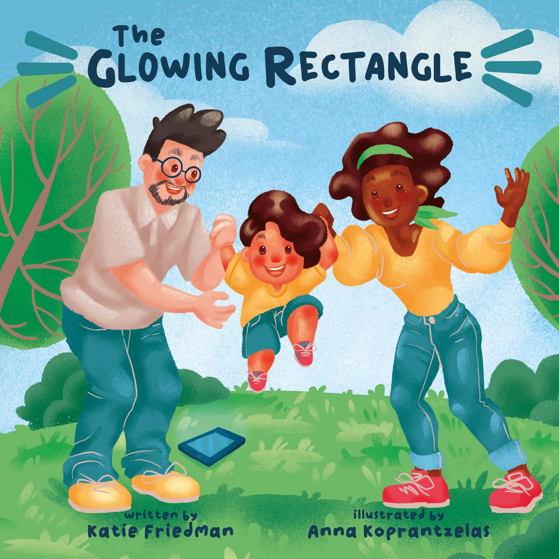 The Glowing Rectangle: A Children's Book about Grown-Up Screen Time by ...