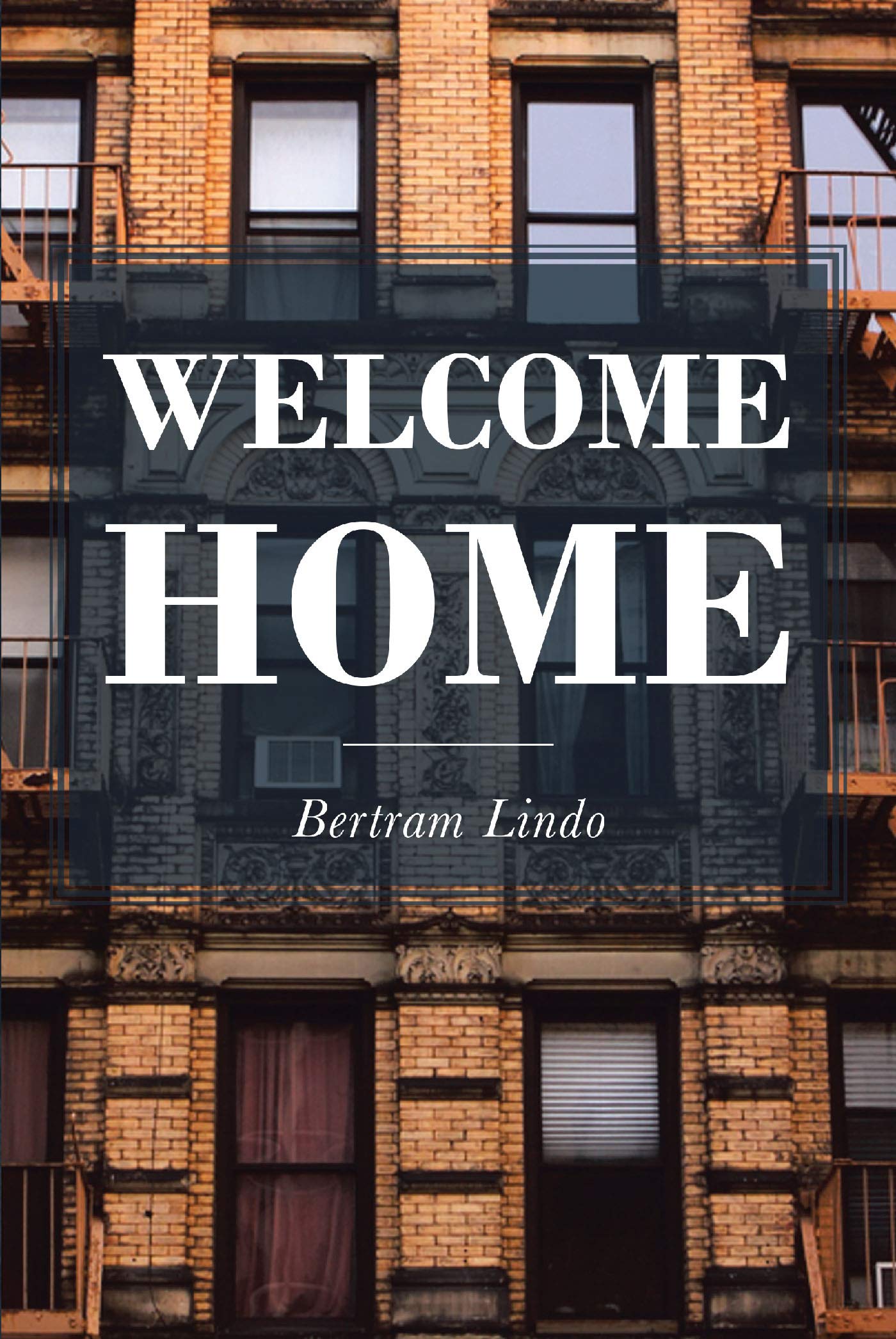 Welcome Home by Bertram Lindo | Goodreads