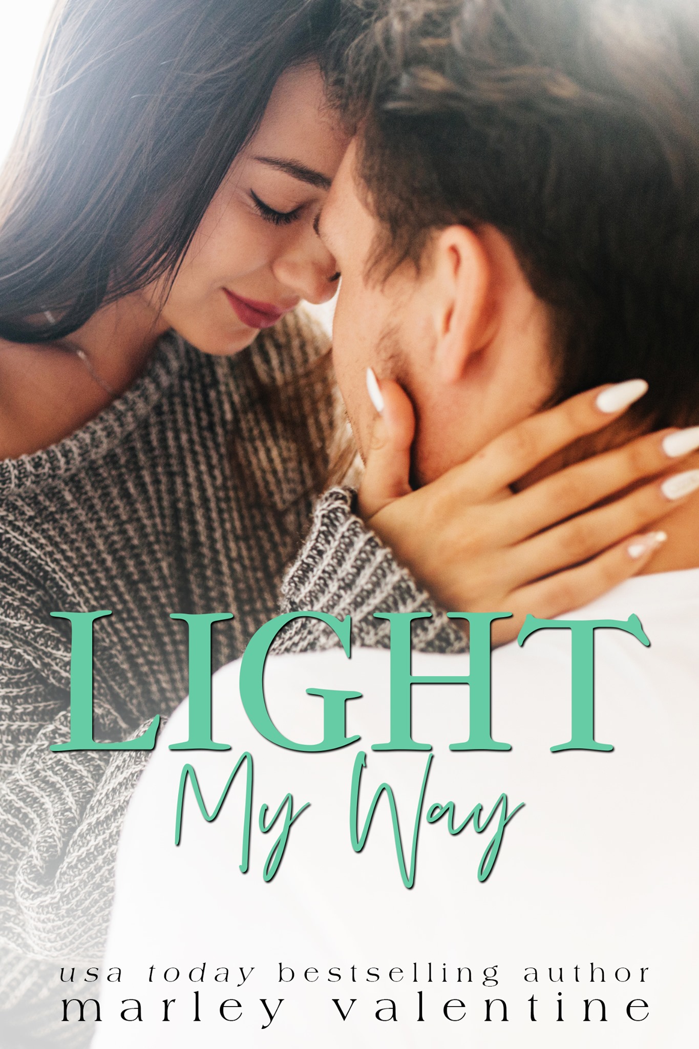 Light My Way (My Way #1) by Marley Valentine | Goodreads