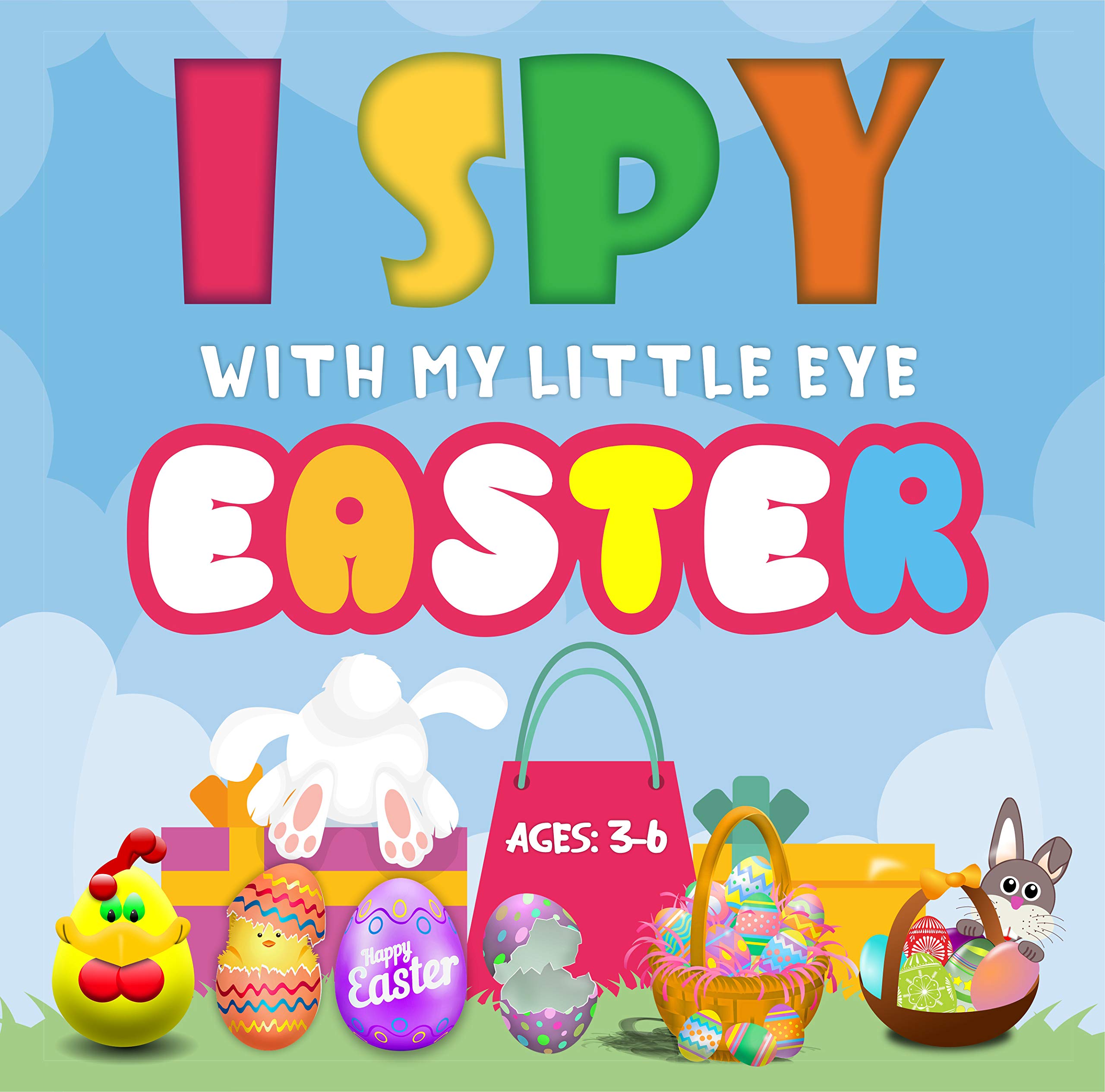 I SPY WITH MY LITTLE EYE EASTER, AGES 3-6: Easter activity book, I spy ...