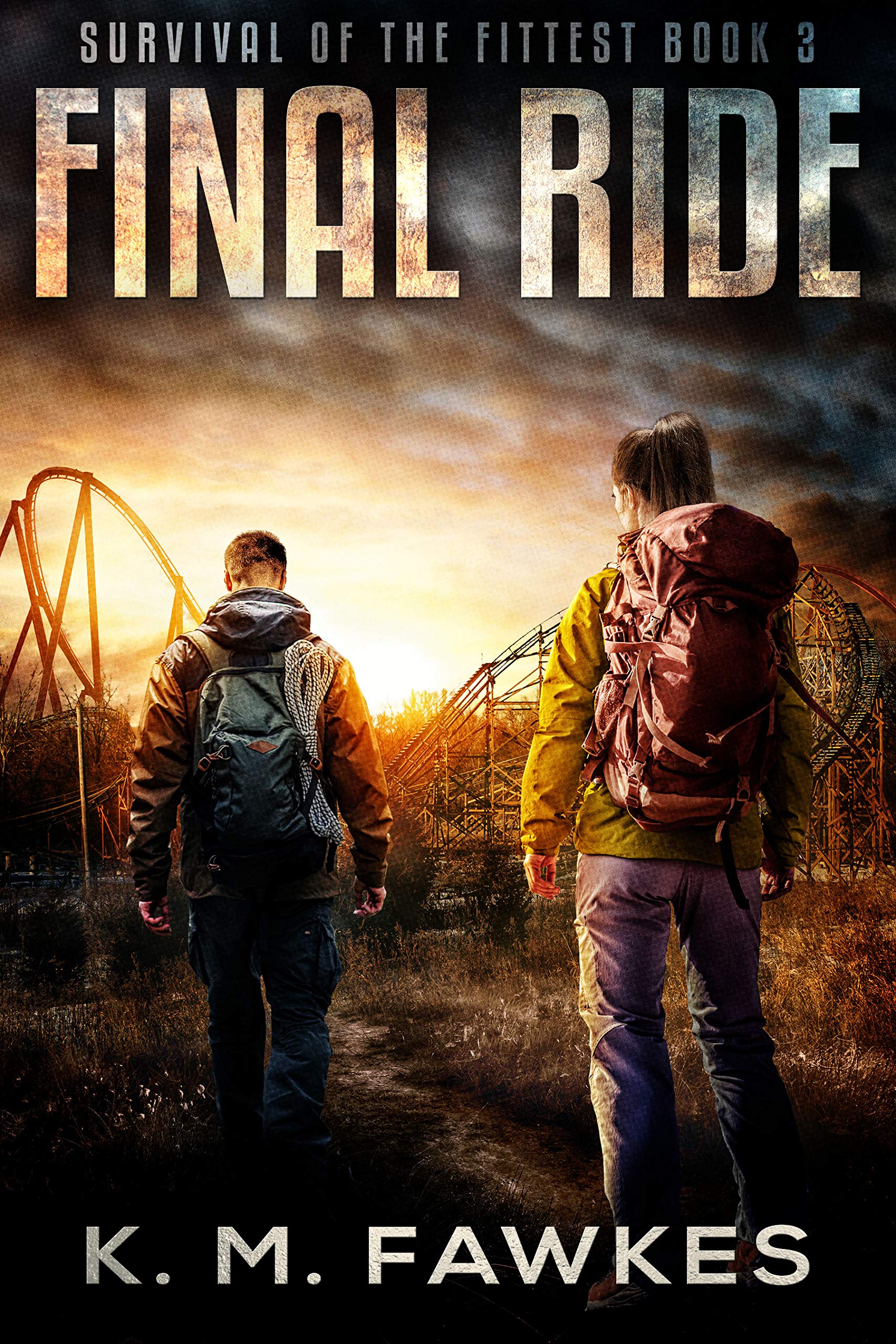 Final Ride (Survival Of The Fittest #3) by K.M. Fawkes | Goodreads