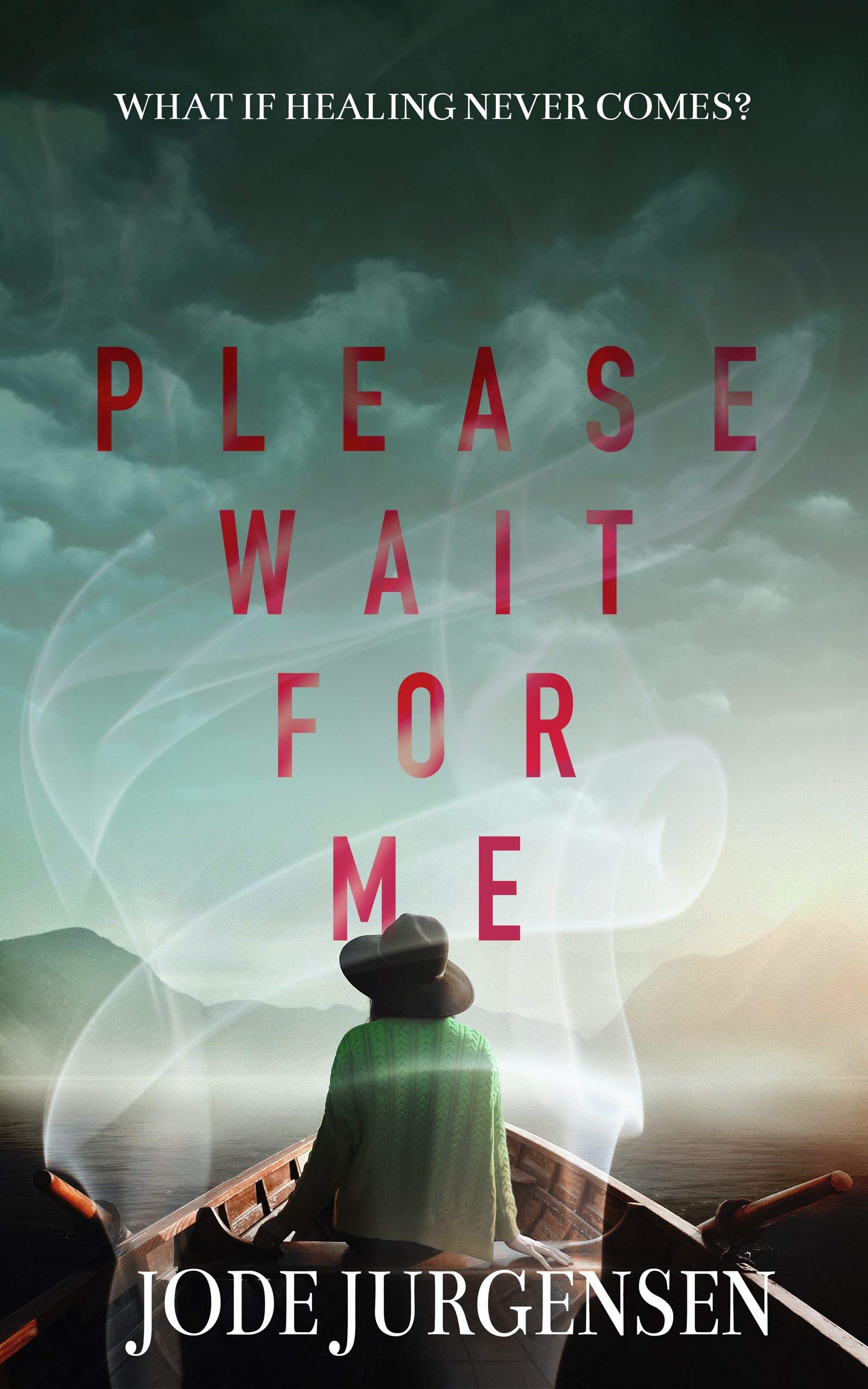 Please Wait For Me by Jode Jurgensen | Goodreads