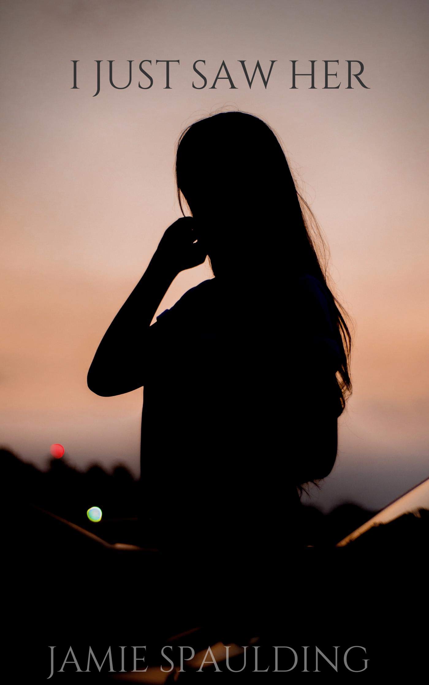 I Just Saw Her by Jamie Spaulding | Goodreads