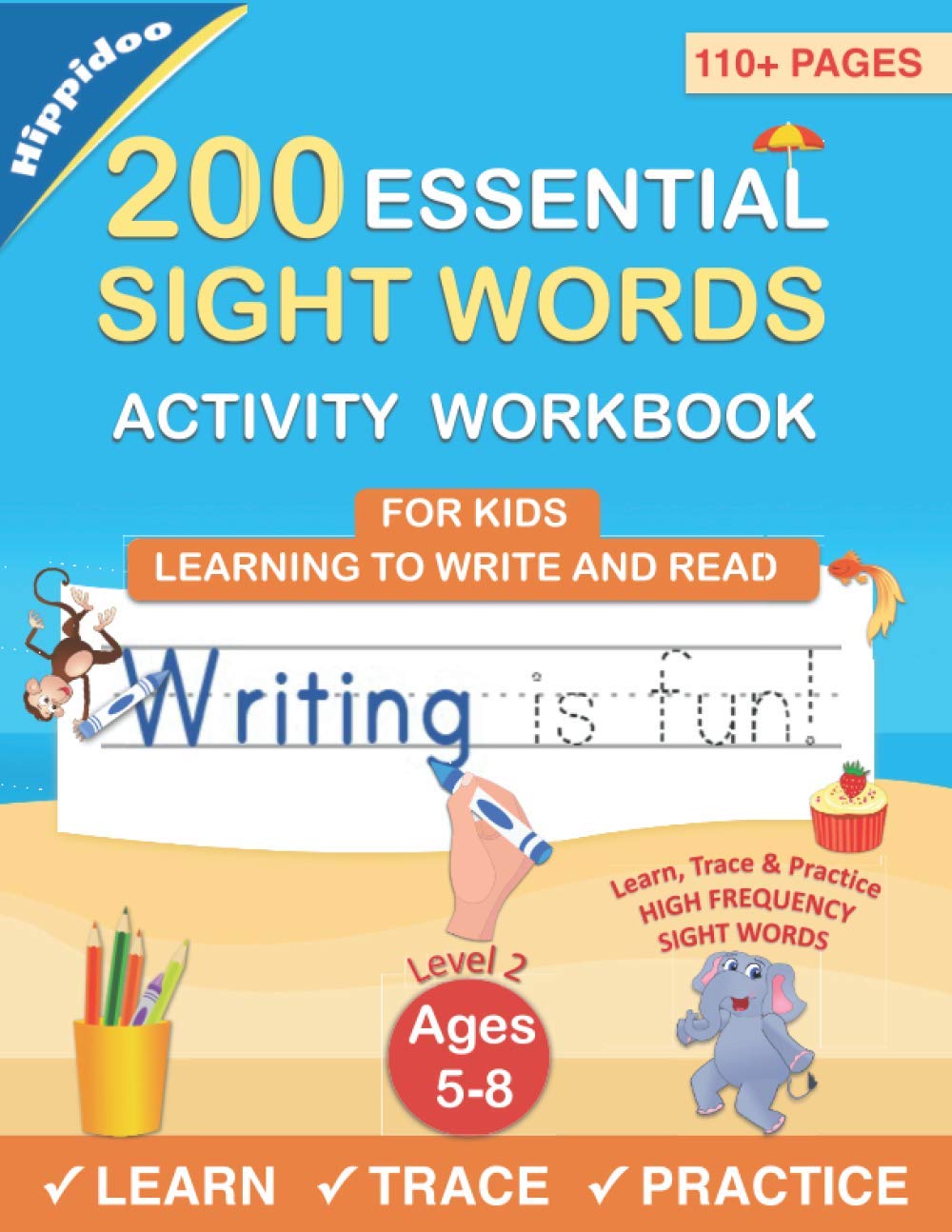 200 Essential Sight Words for Kids Learning to Write and Read: Activity ...