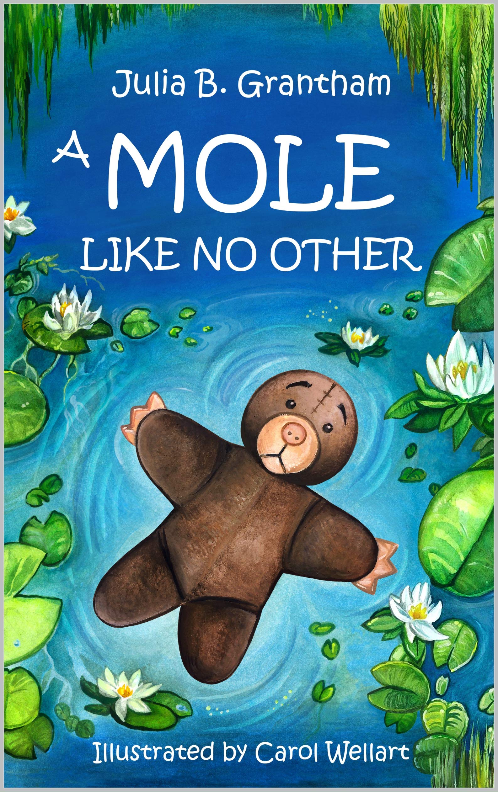 A Mole Like No Other by Julia B. Grantham | Goodreads