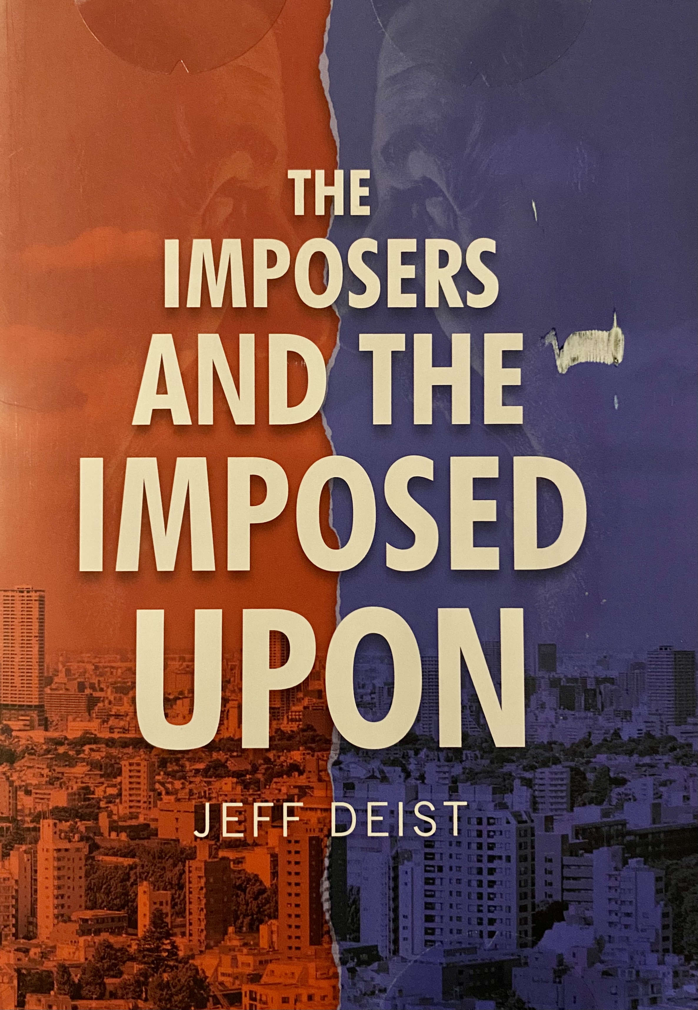 The Imposers and the Imposed Upon by Jeff Deist | Goodreads