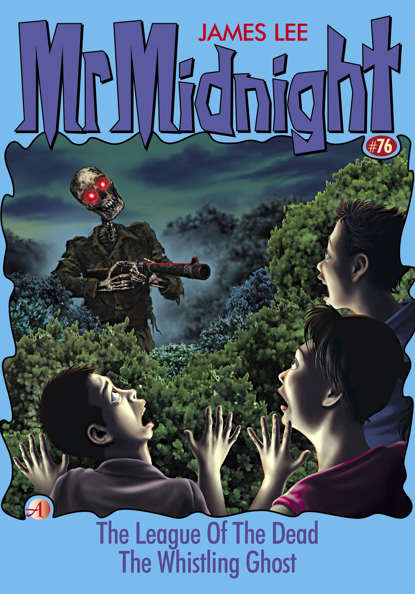 Mr Midnight #76: The League Of The Dead; The Whistling Ghost by James Lee | Goodreads